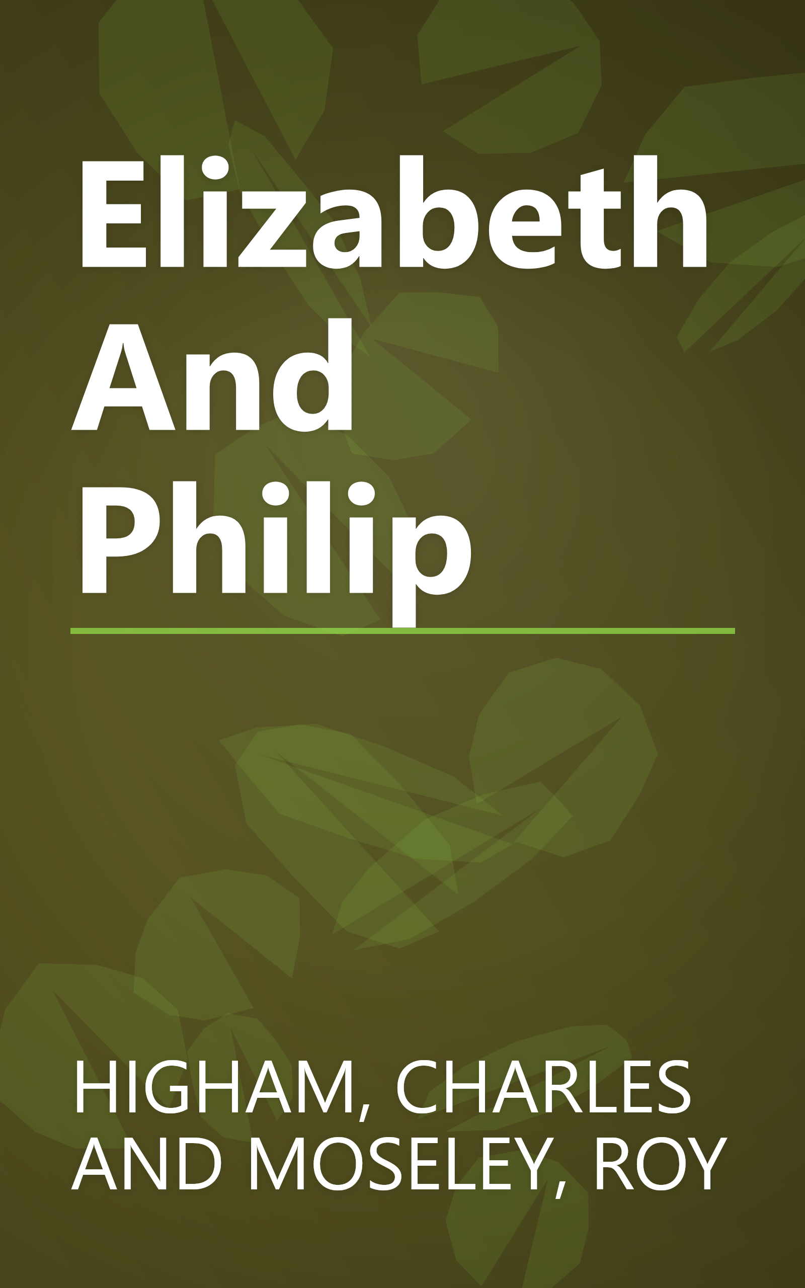 Elizabeth And Philip book cover