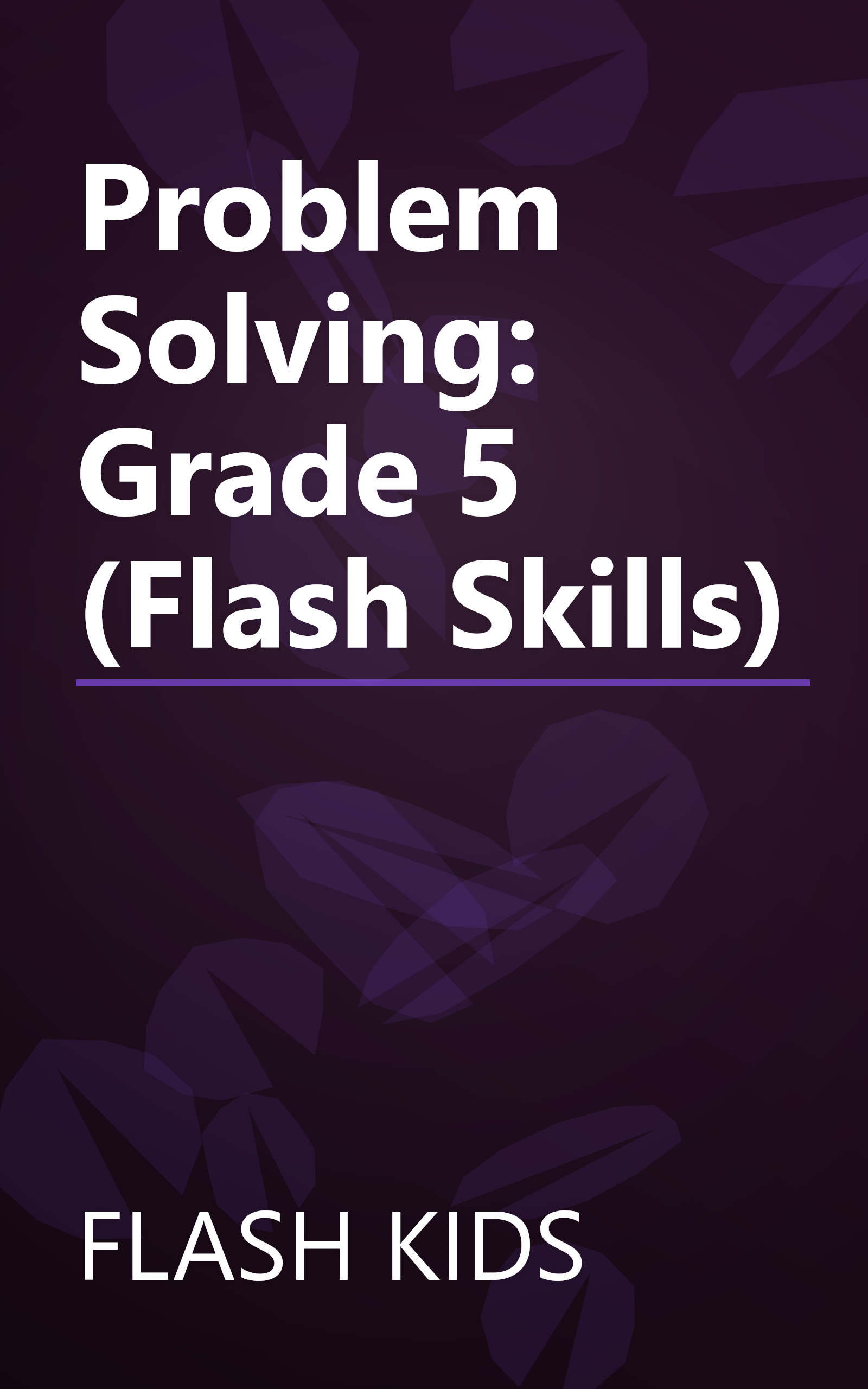 Problem Solving: Grade 5 (Flash Skills) book cover