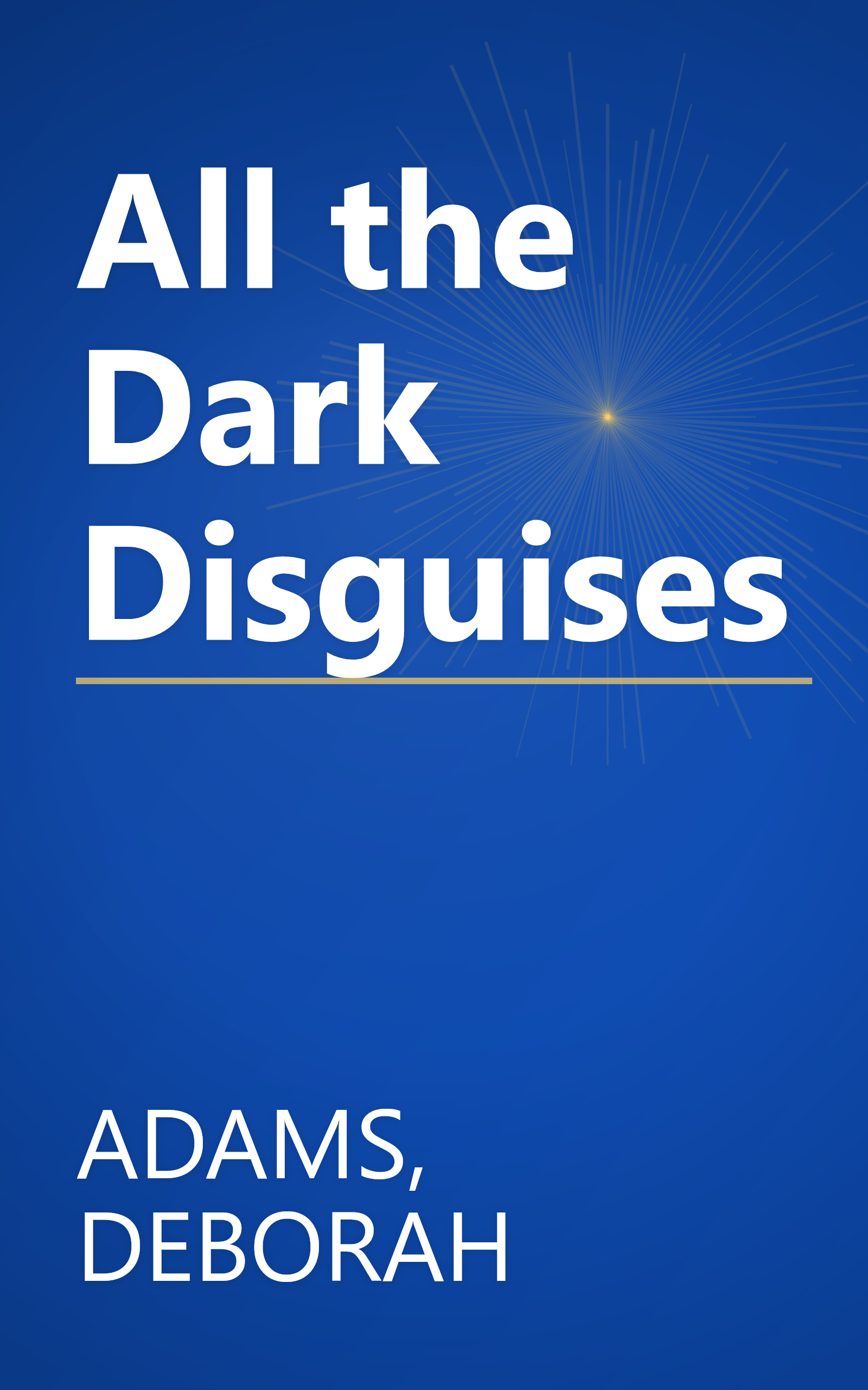 All the Dark Disguises book cover