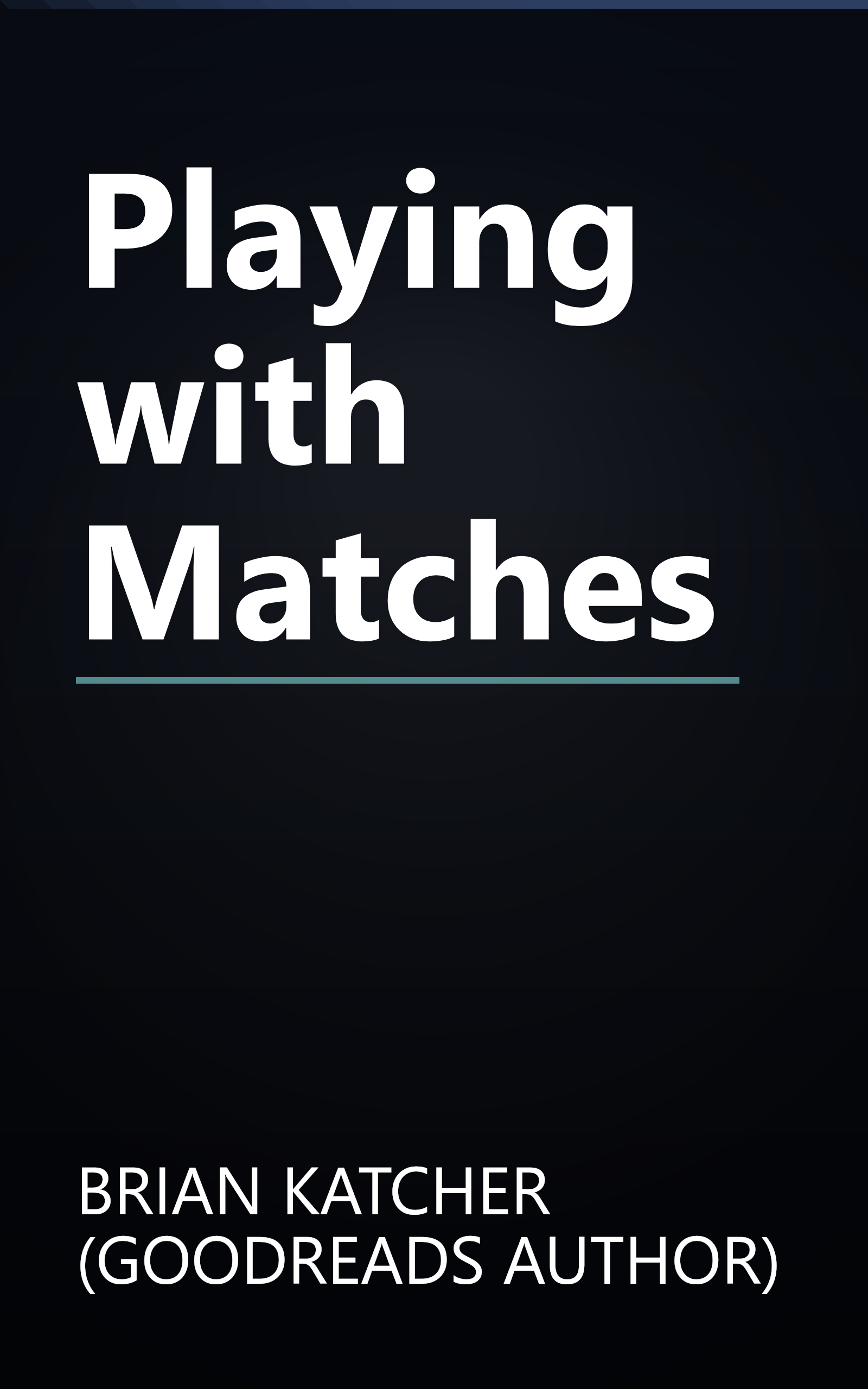 Playing with Matches book cover