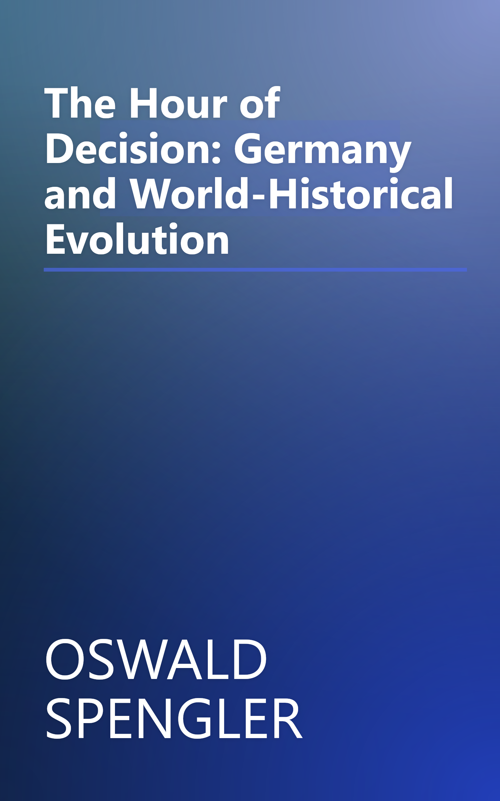 The Hour of Decision: Germany and World-Historical Evolution book cover