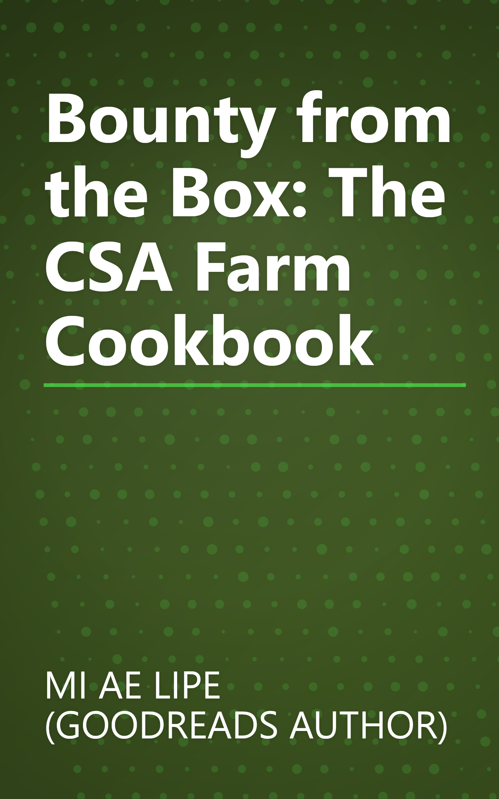 Bounty from the Box: The CSA Farm Cookbook book cover