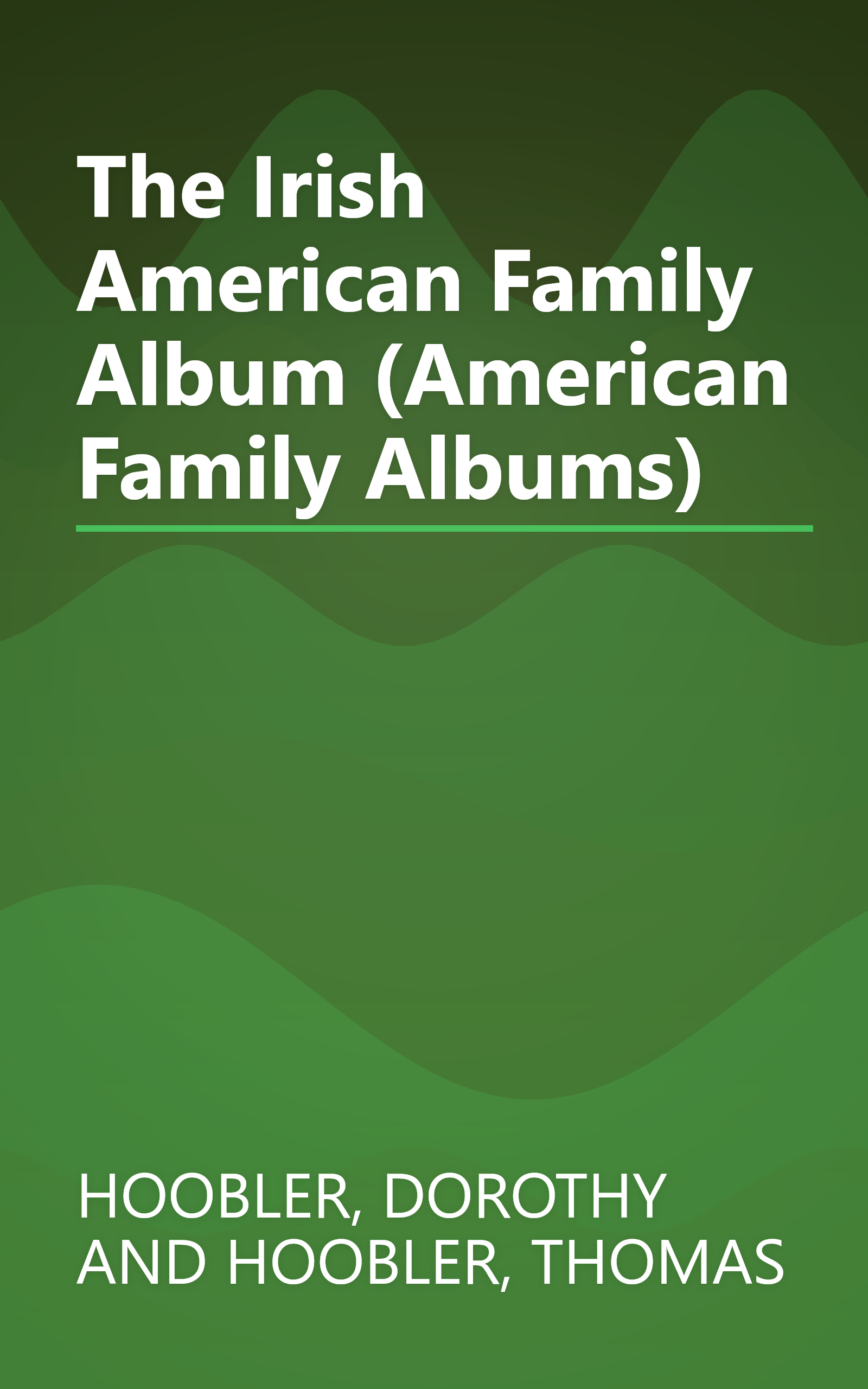 The Irish American Family Album (American Family Albums) book cover