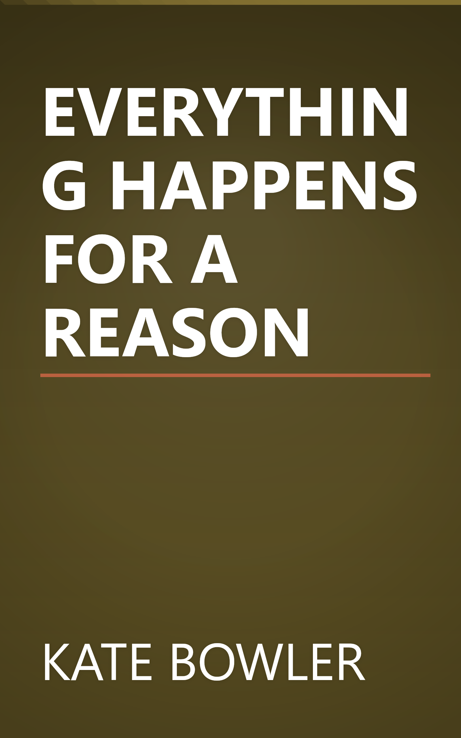 EVERYTHING HAPPENS FOR A REASON book cover