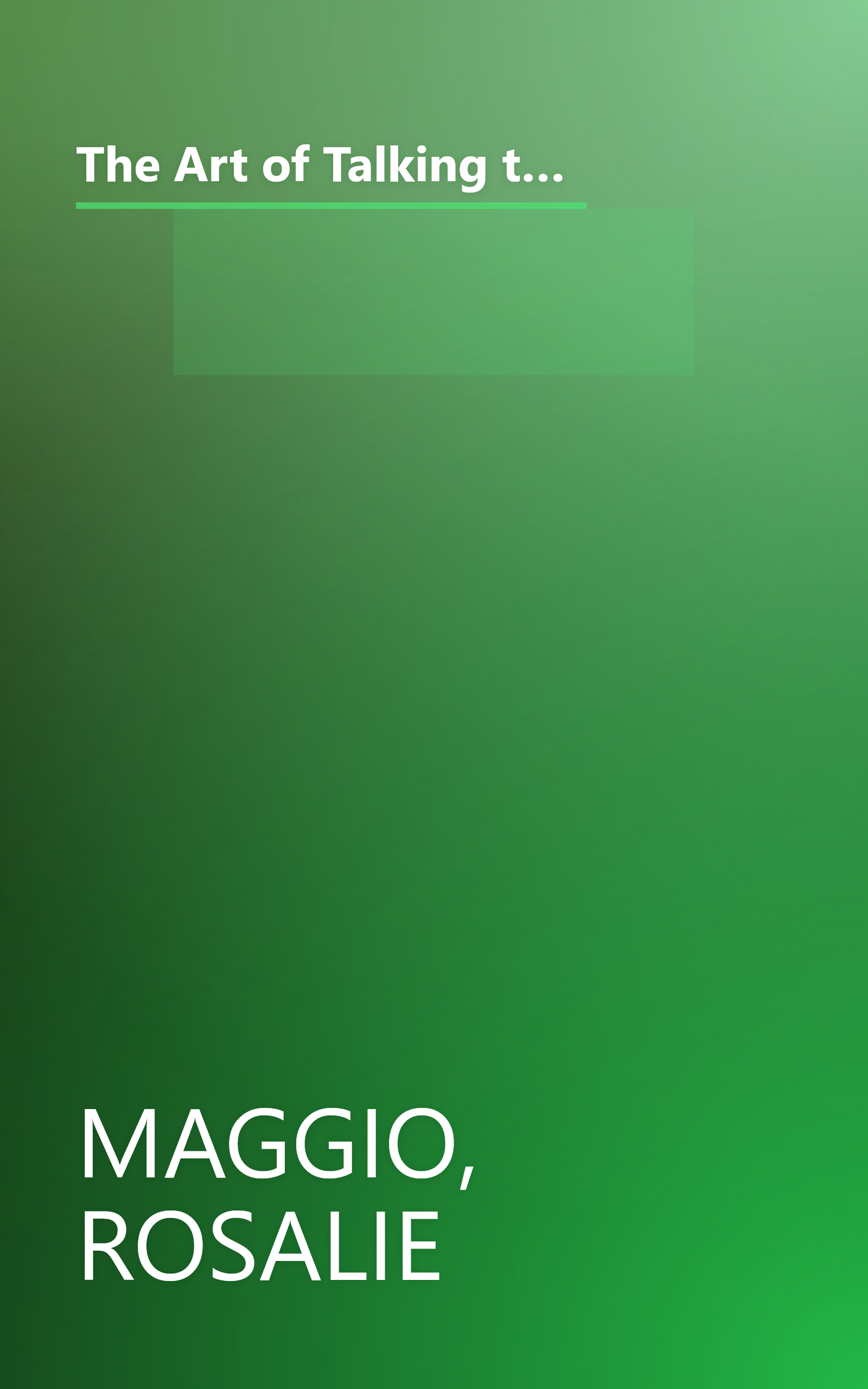 The Art of Talking to Anyone: Essential People Skills for Success in Any Situation: Essential People Skills for Success in Any Situation book cover