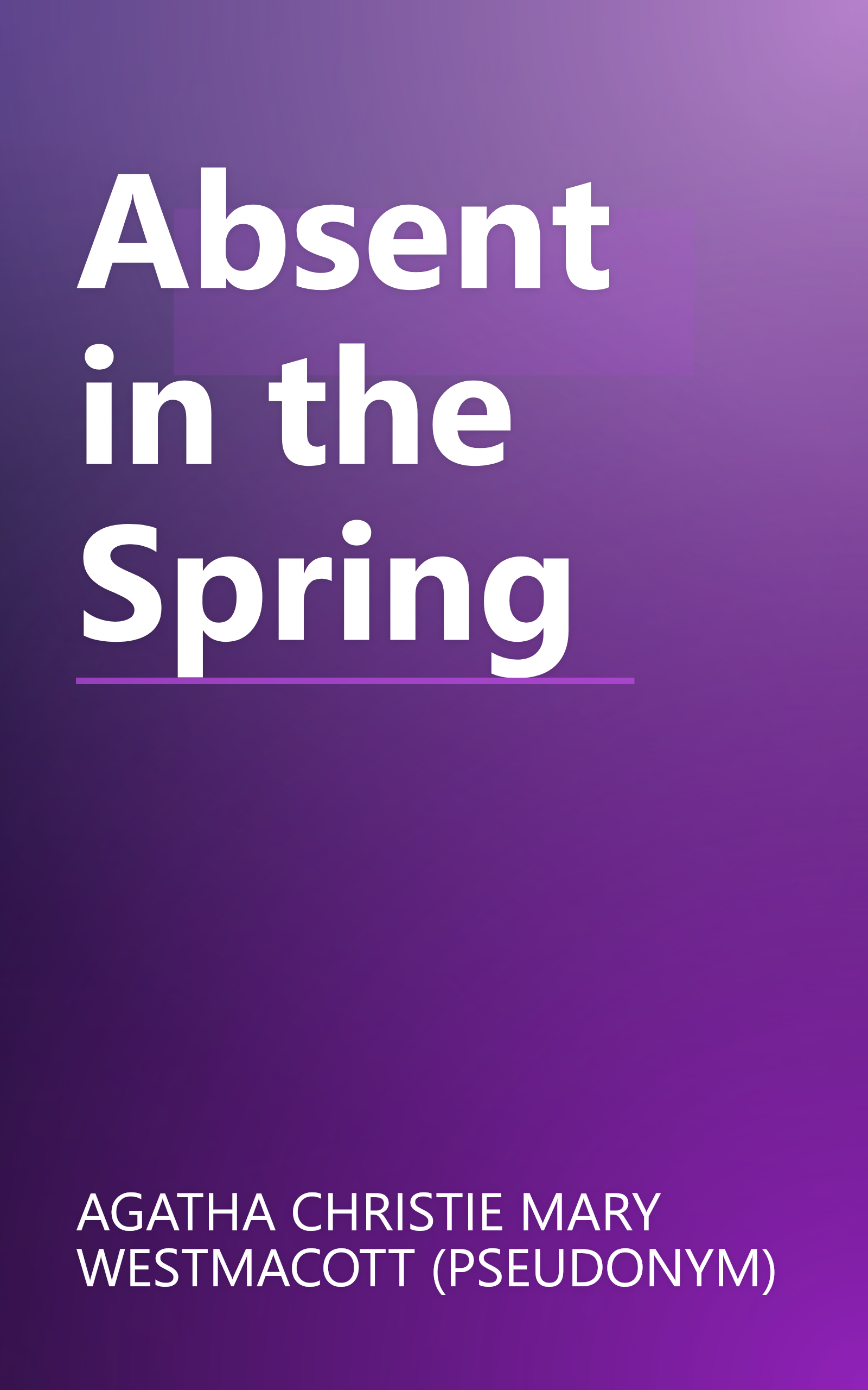 Absent in the Spring book cover