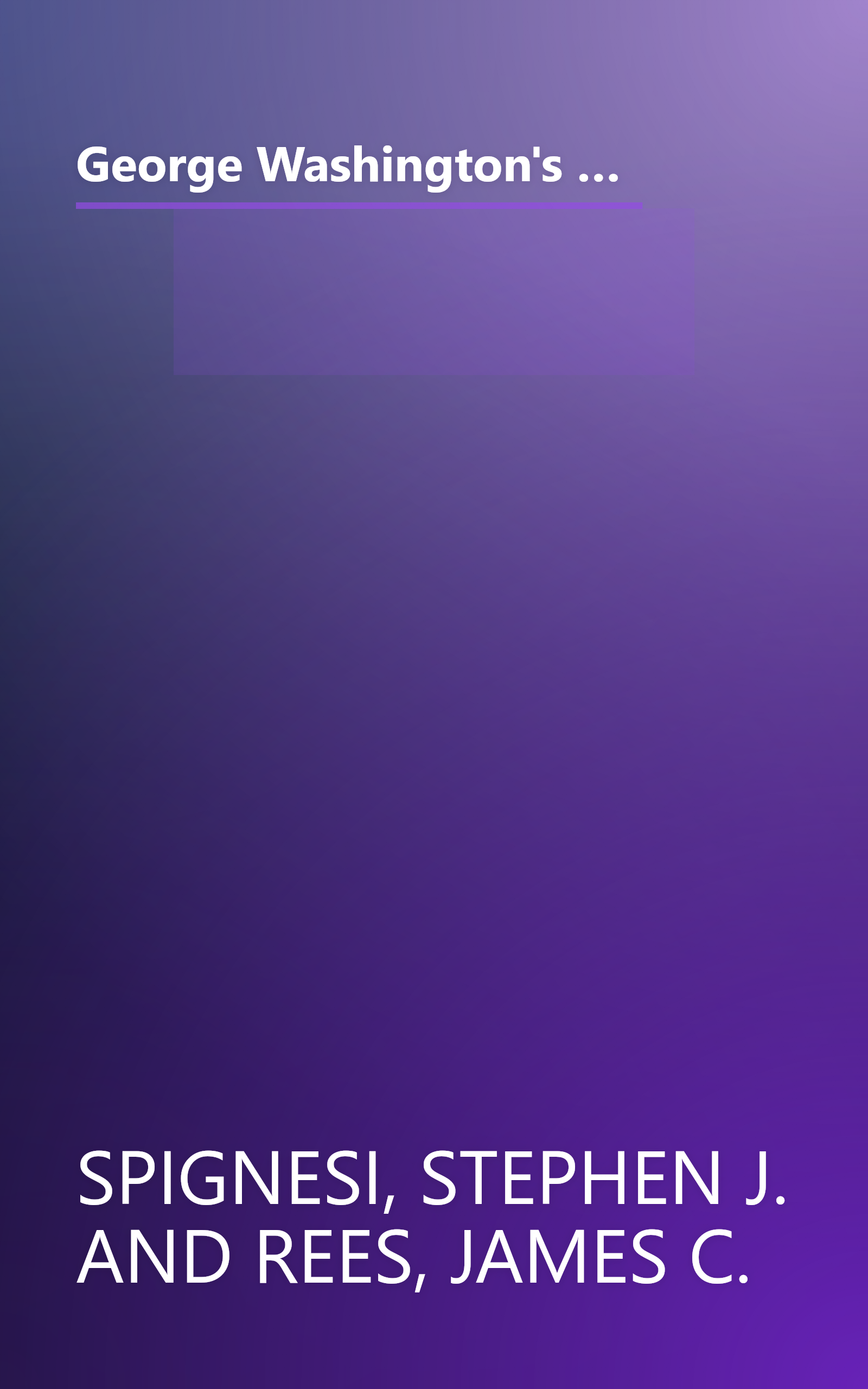 George Washington's Leadership Lessons: What the Father of Our Country Can Teach Us About Effective Leadership and Character book cover