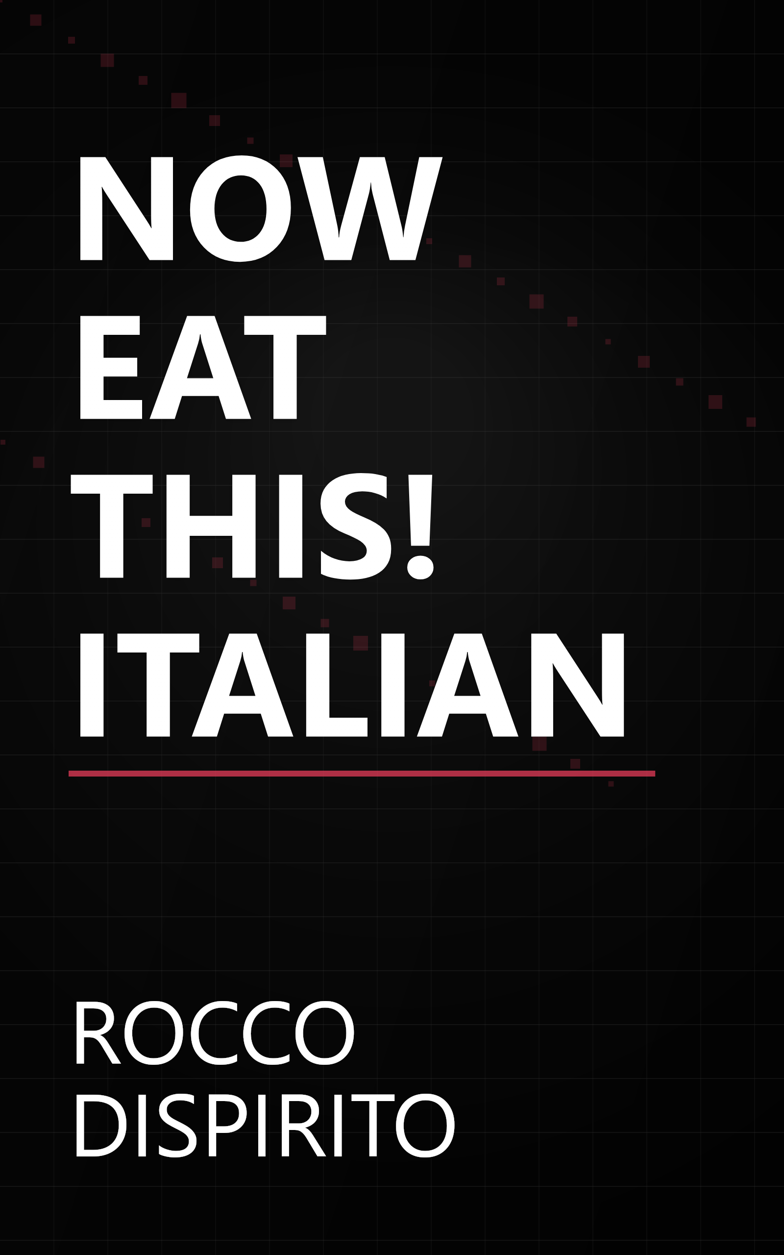 NOW EAT THIS! ITALIAN book cover