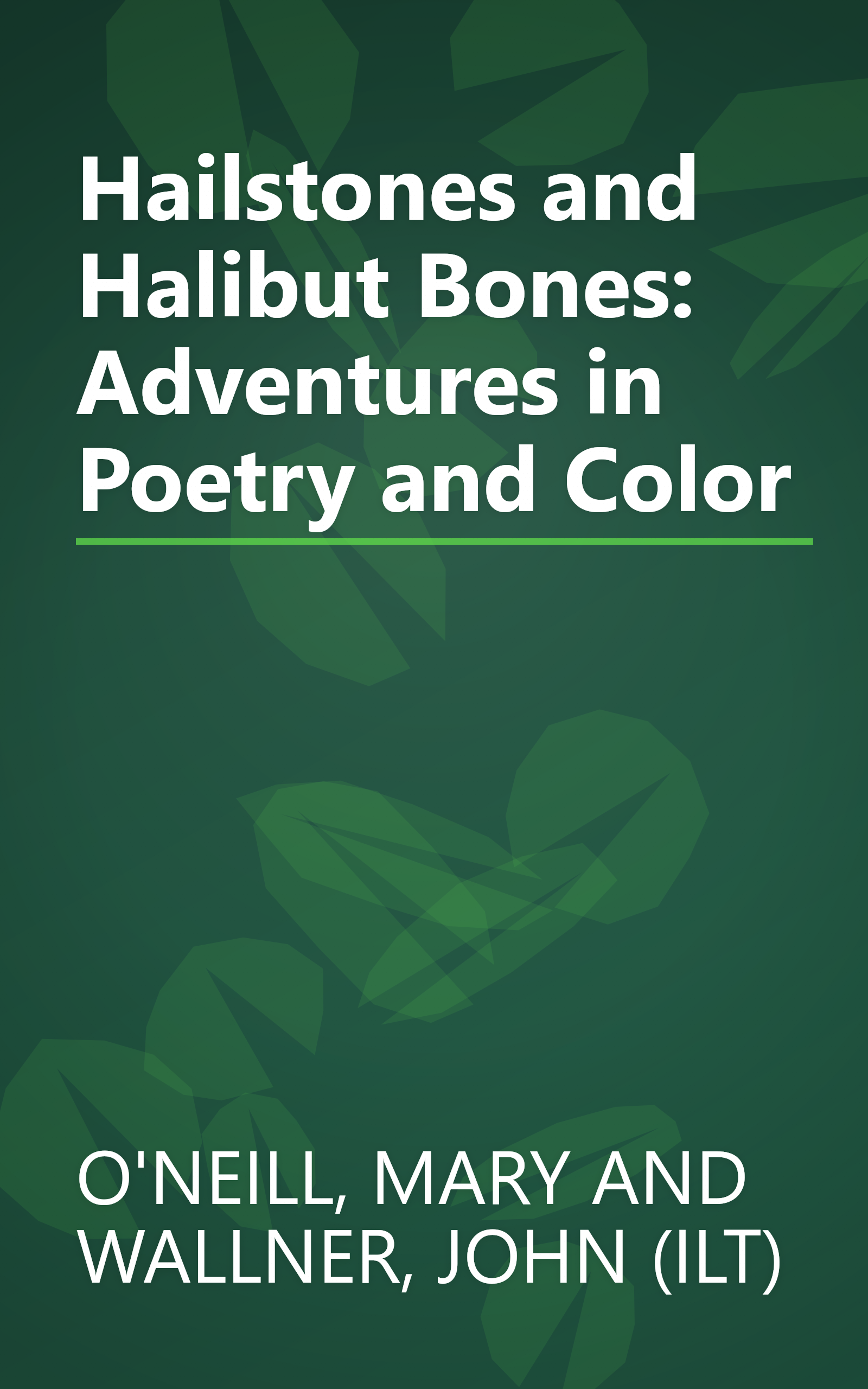 Hailstones and Halibut Bones: Adventures in Poetry and Color book cover