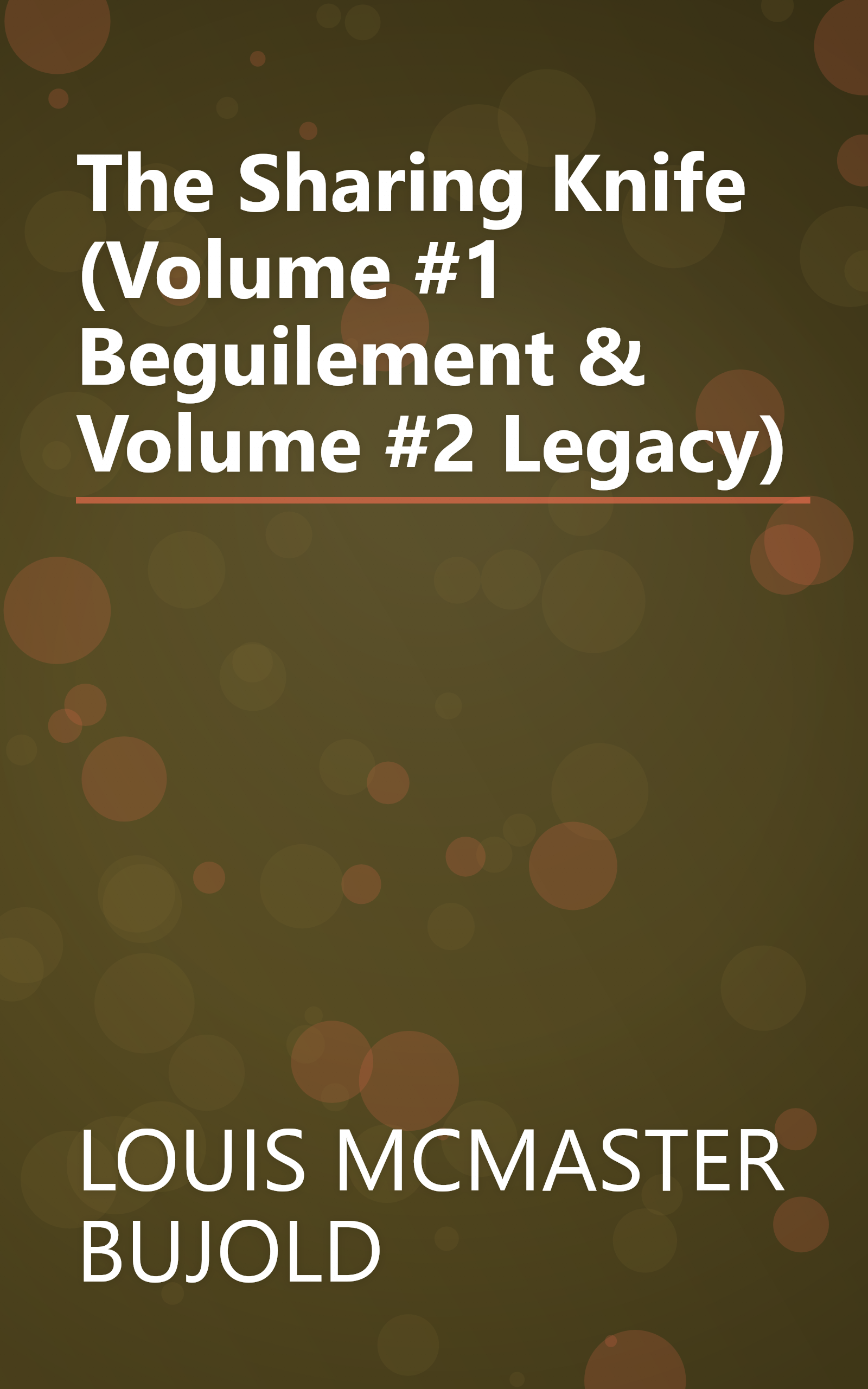 The Sharing Knife (Volume #1 Beguilement & Volume #2 Legacy) book cover