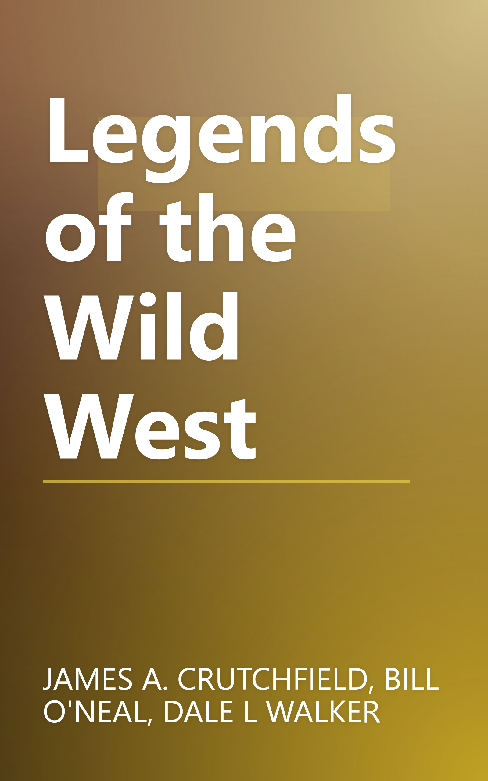 Legends of the Wild West book cover