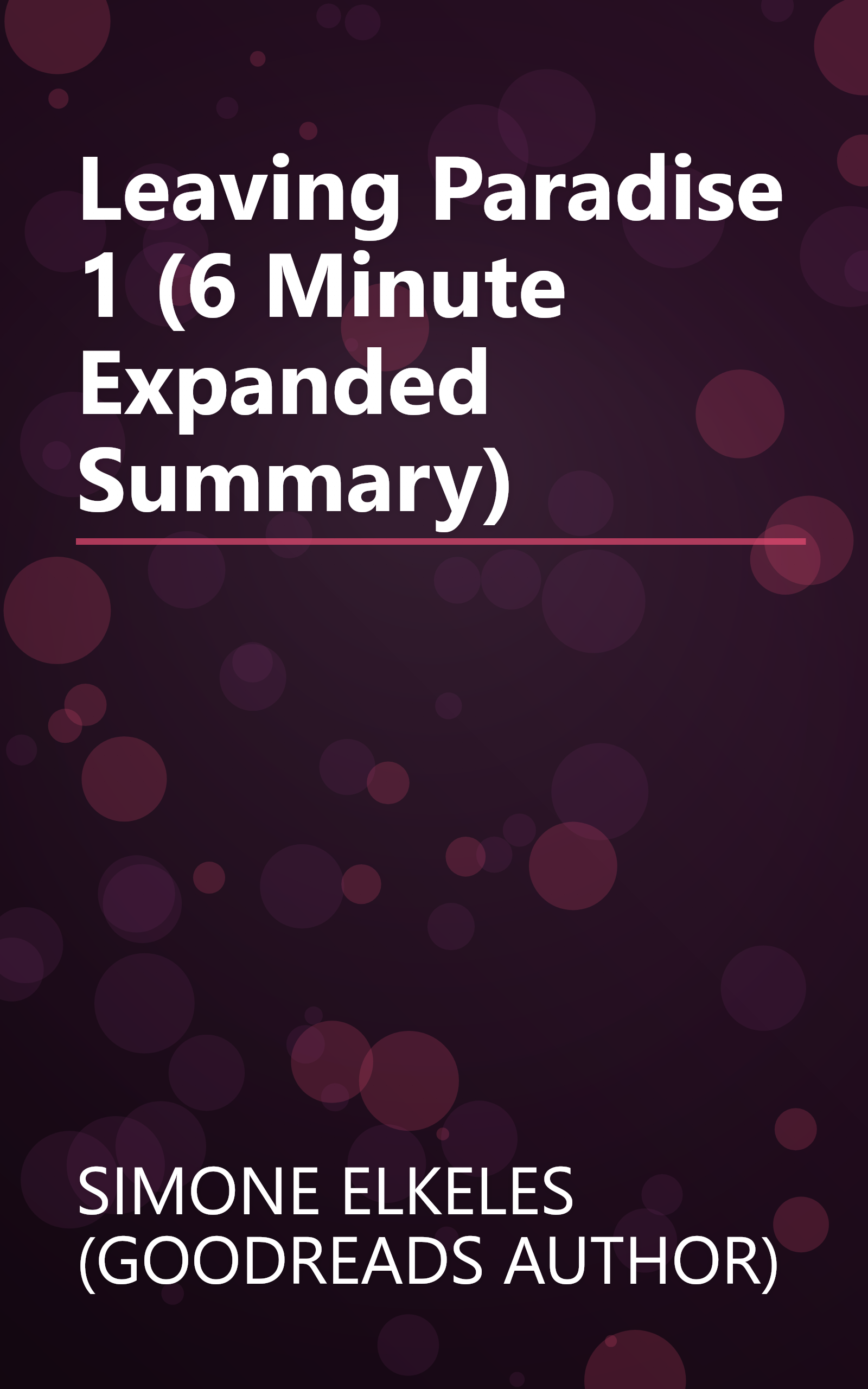 Leaving Paradise 1 (6 Minute   Expanded Summary) book cover