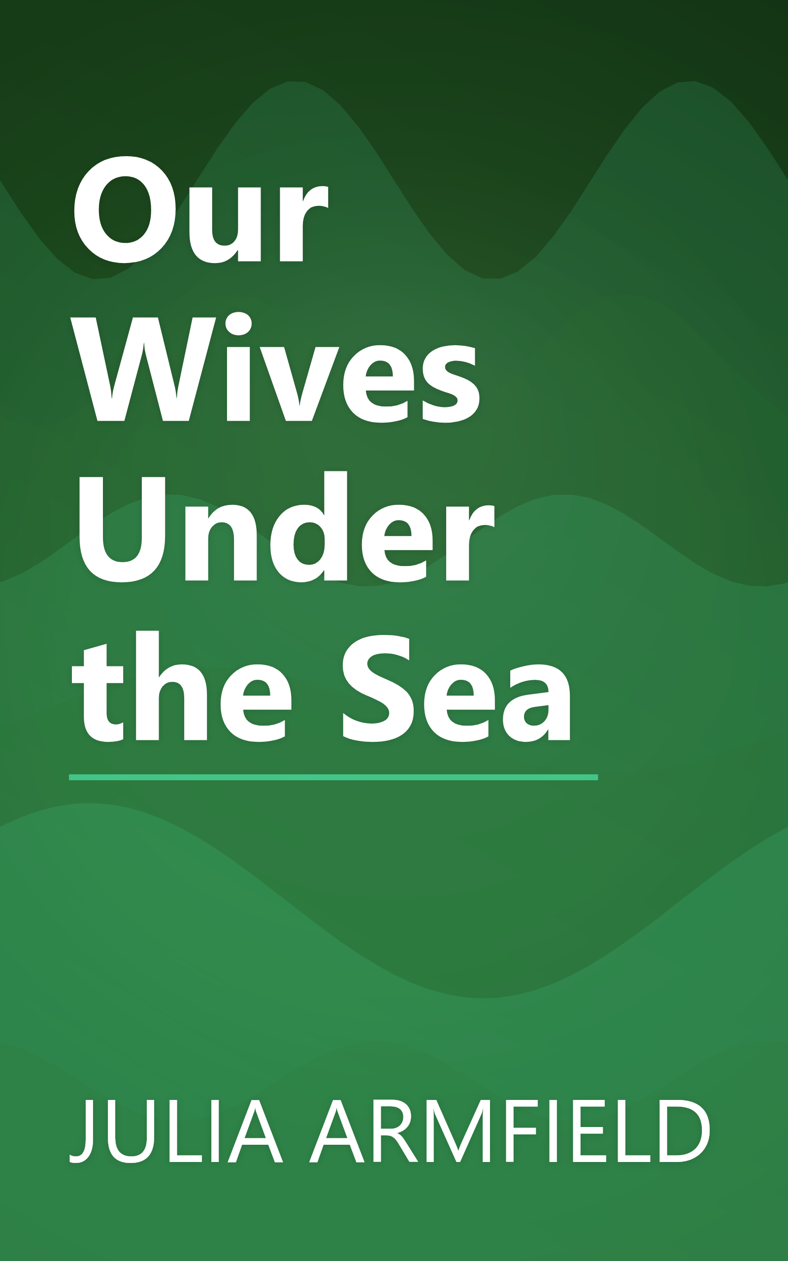 Our Wives Under the Sea book cover