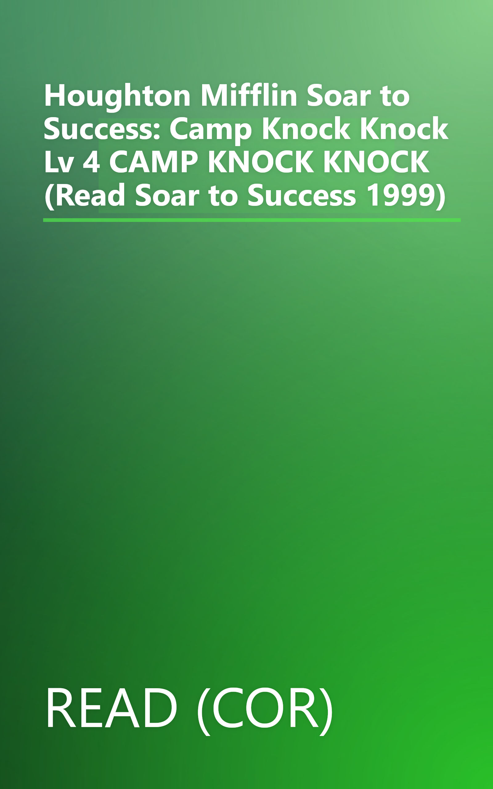 Houghton Mifflin Soar to Success: Camp Knock Knock Lv 4 CAMP KNOCK KNOCK (Read Soar to Success 1999) book cover