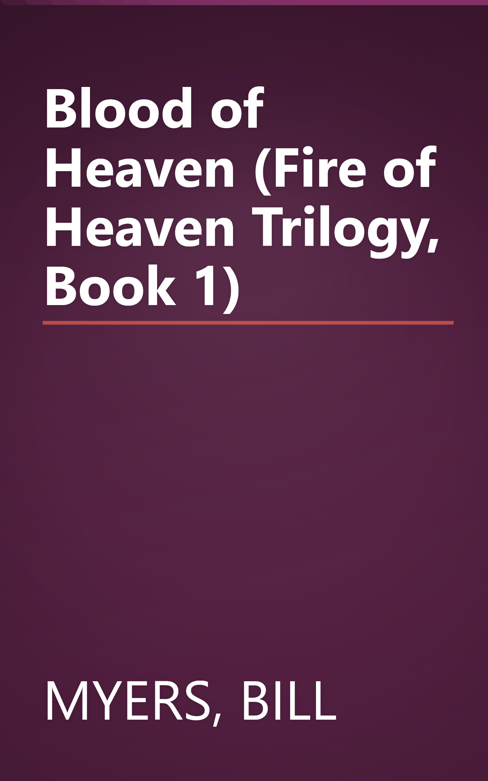 Blood of Heaven (Fire of Heaven Trilogy, Book 1) book cover