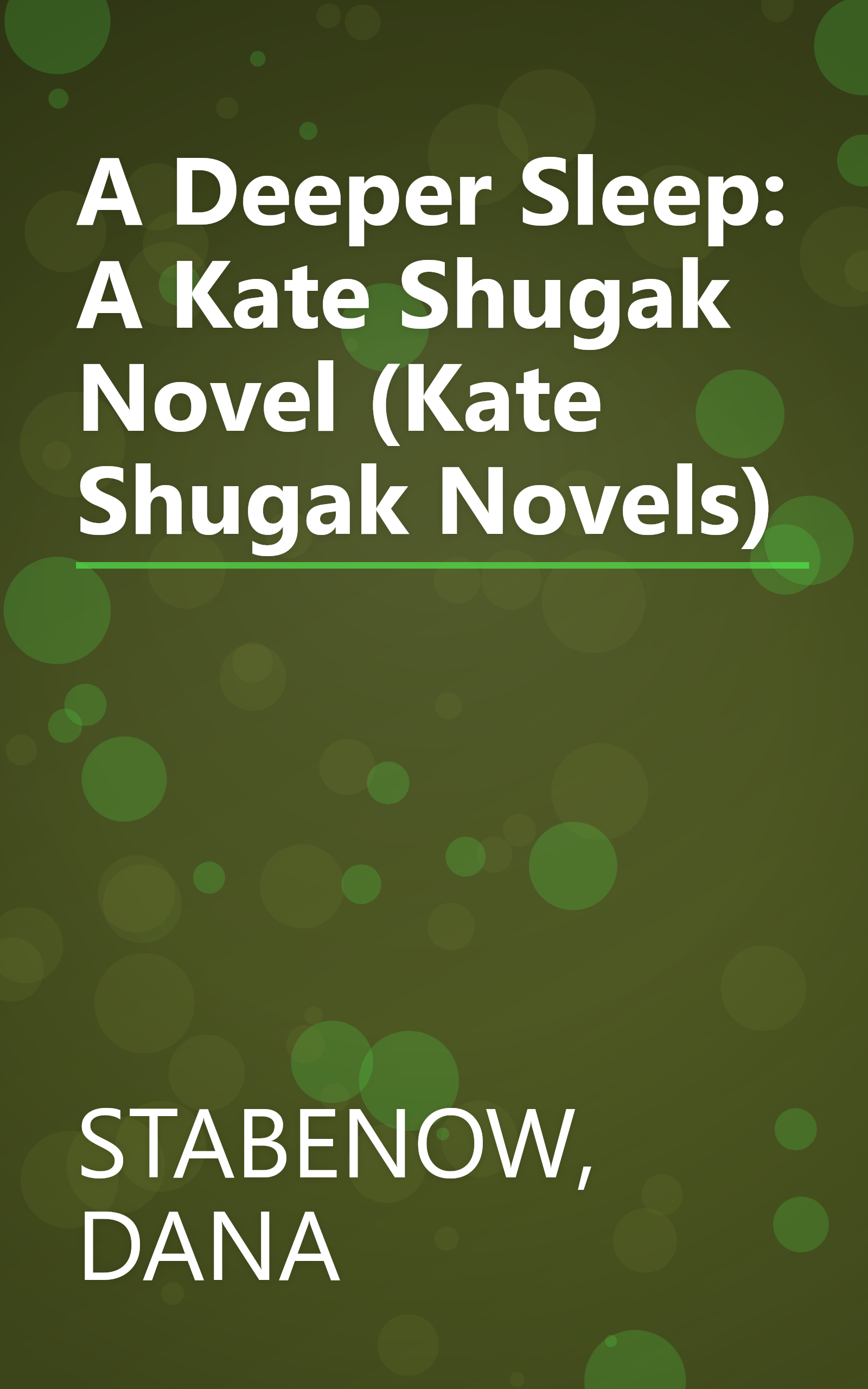 A Deeper Sleep: A Kate Shugak Novel (Kate Shugak Novels) book cover