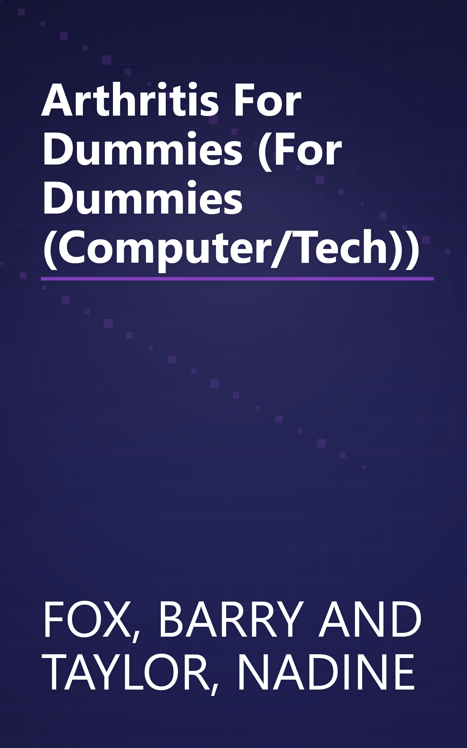 Arthritis For Dummies (For Dummies (Computer/Tech)) book cover