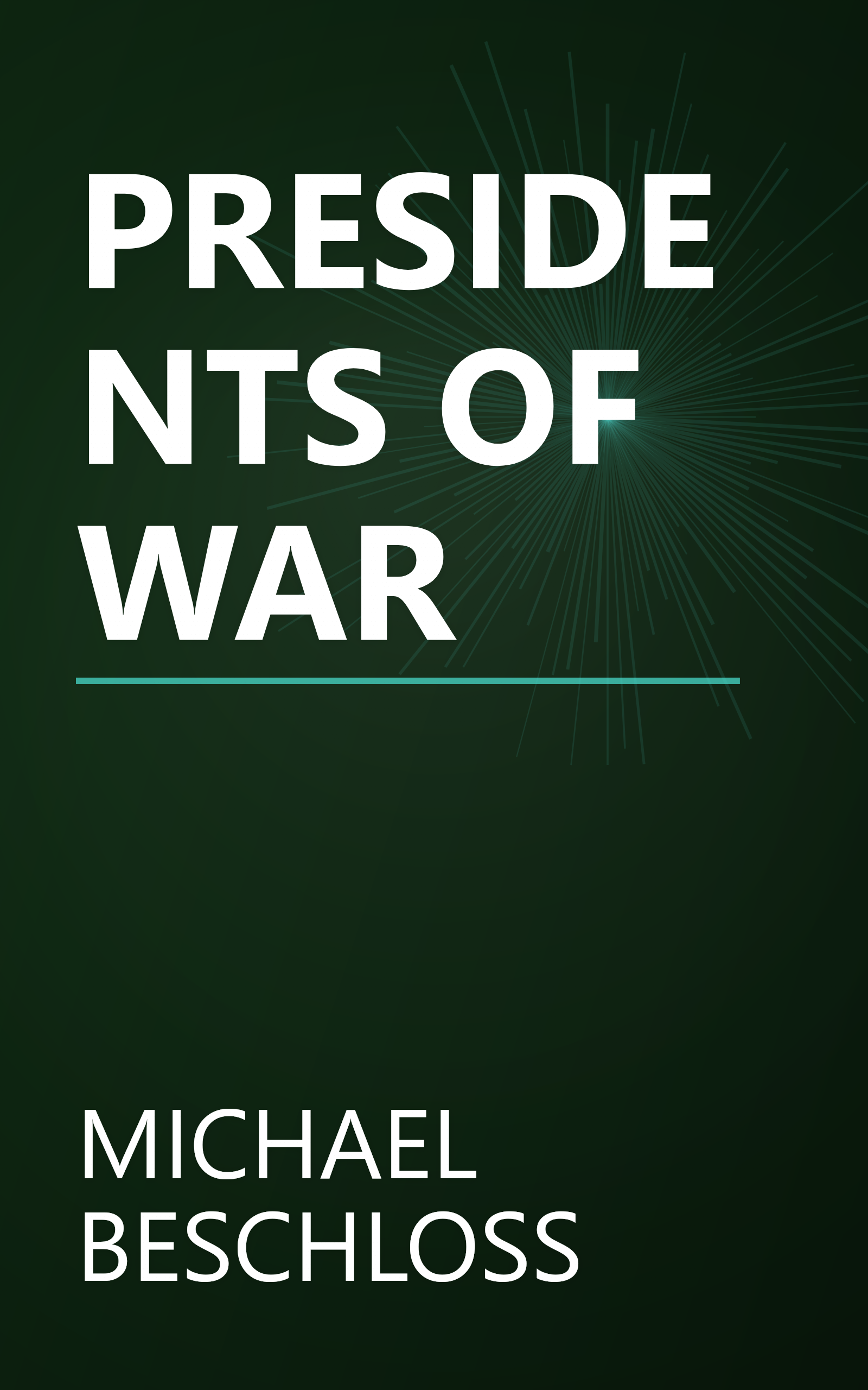 PRESIDENTS OF WAR book cover