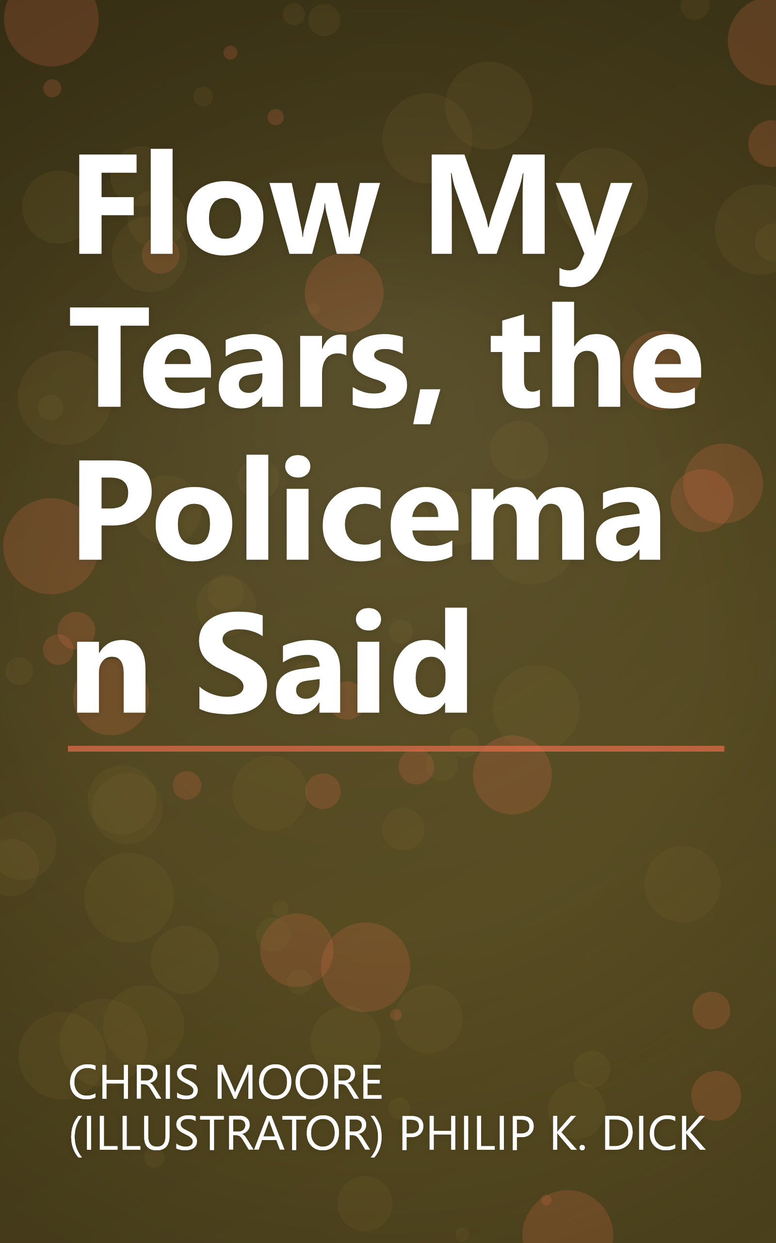 Flow My Tears, the Policeman Said book cover