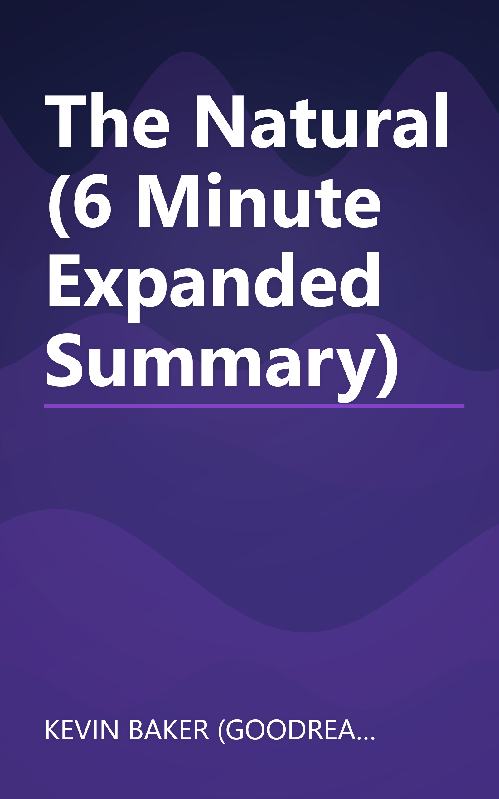 The Natural (6 Minute   Expanded Summary) book cover