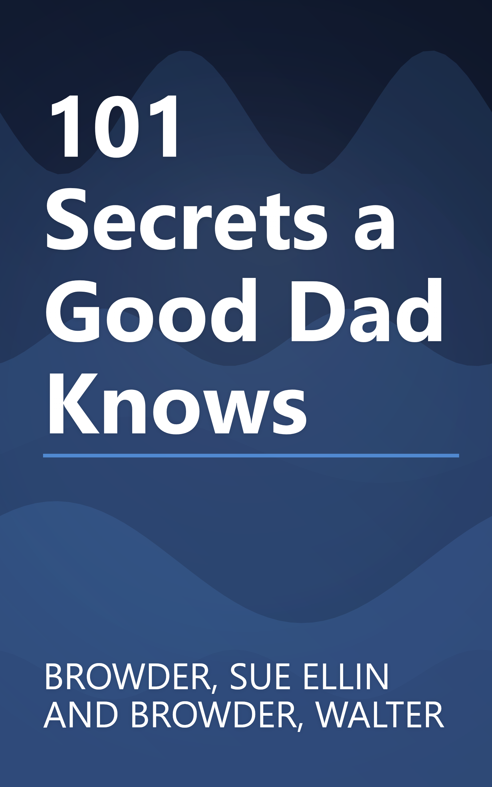 101 Secrets a Good Dad Knows book cover