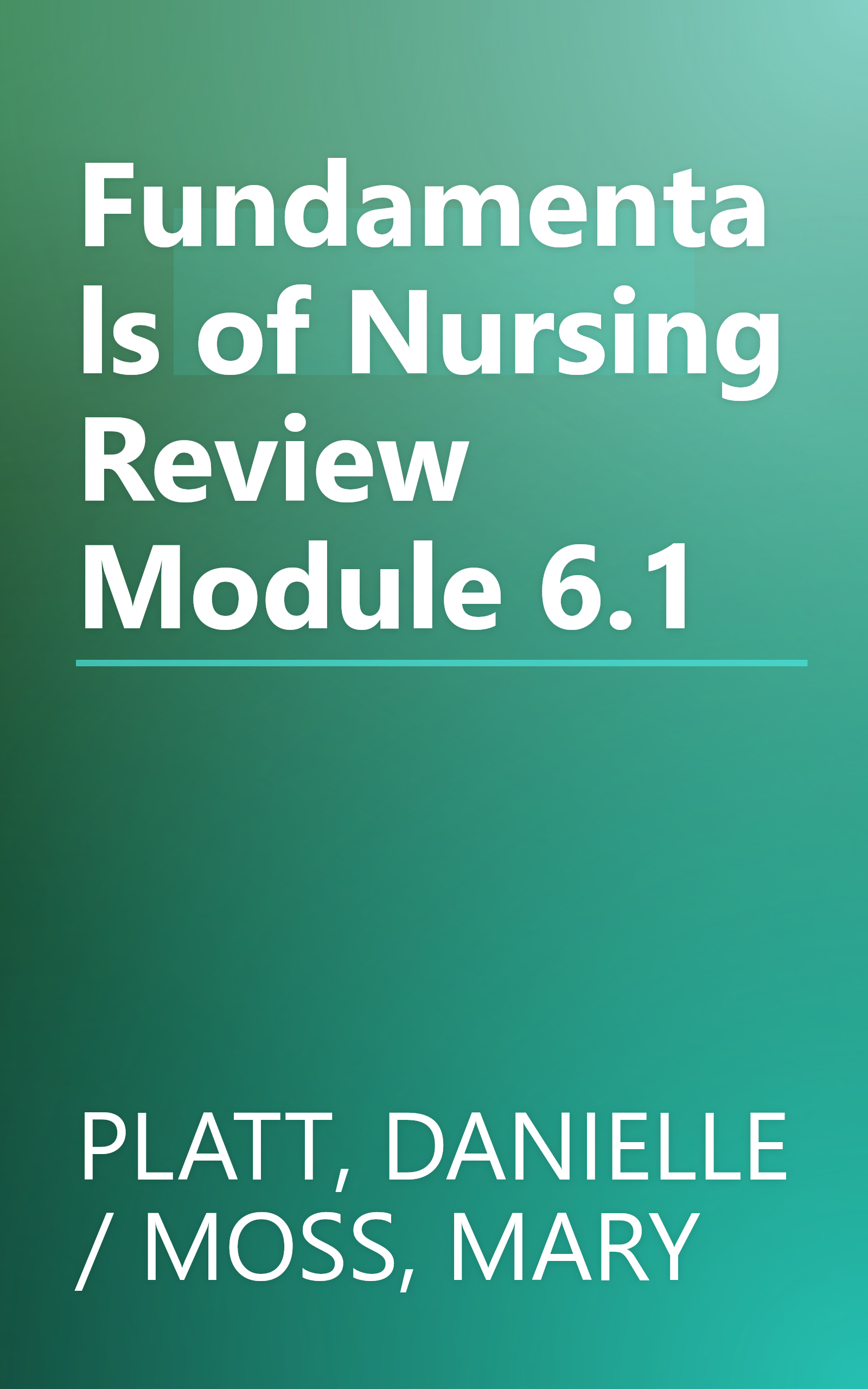 Fundamentals of Nursing Review Module 6.1 book cover