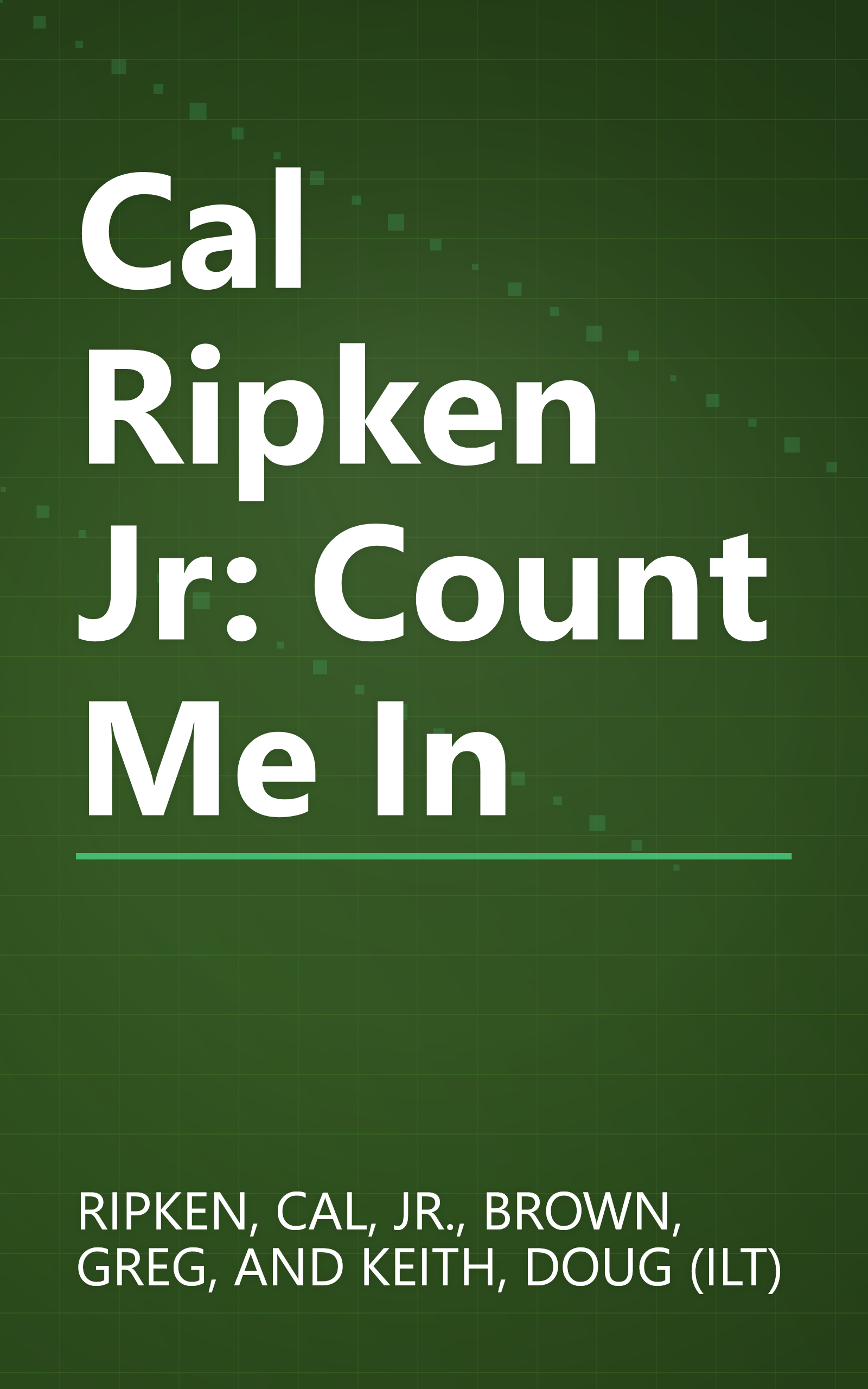 Cal Ripken Jr: Count Me In book cover