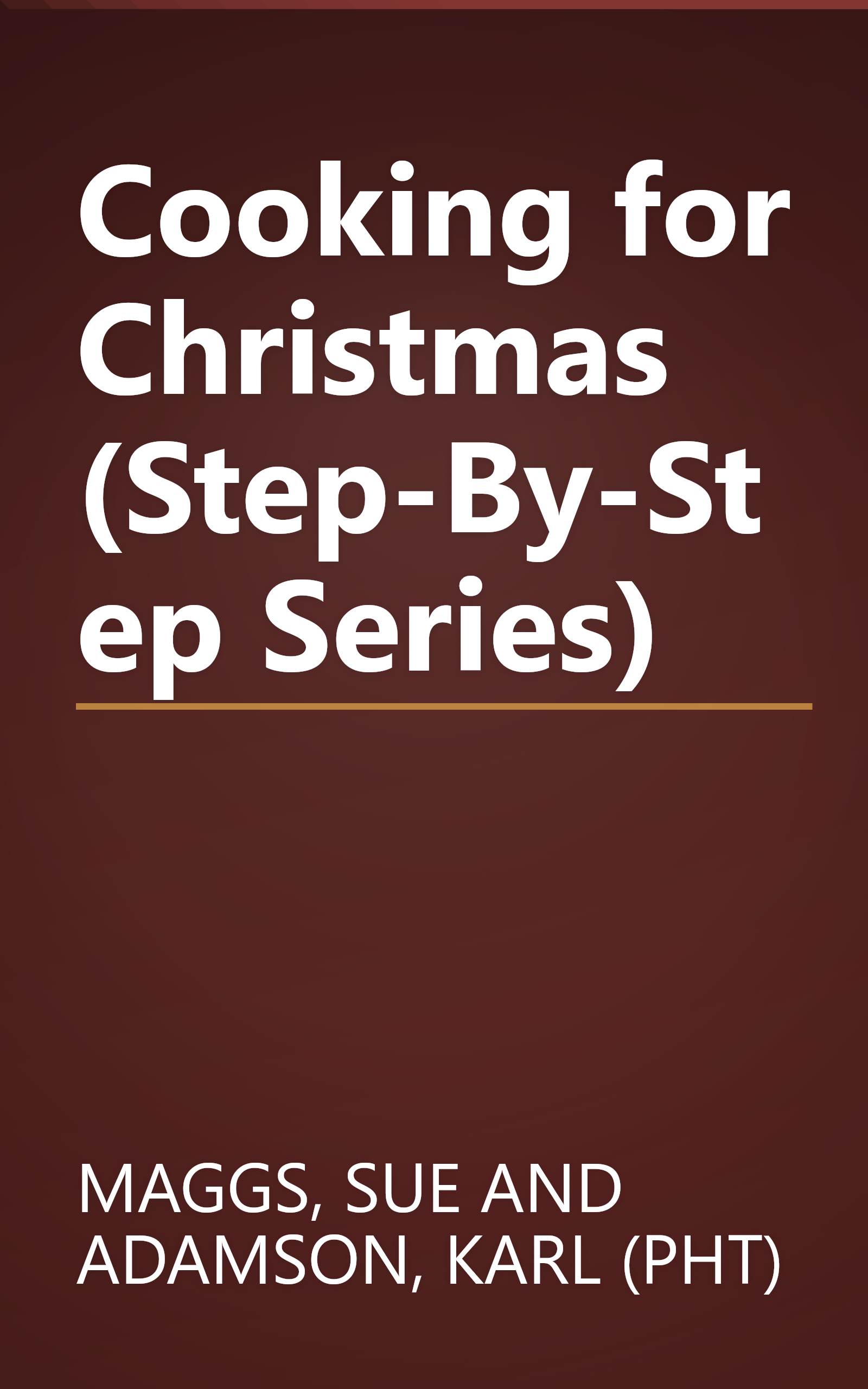 Cooking for Christmas (Step-By-Step Series) book cover