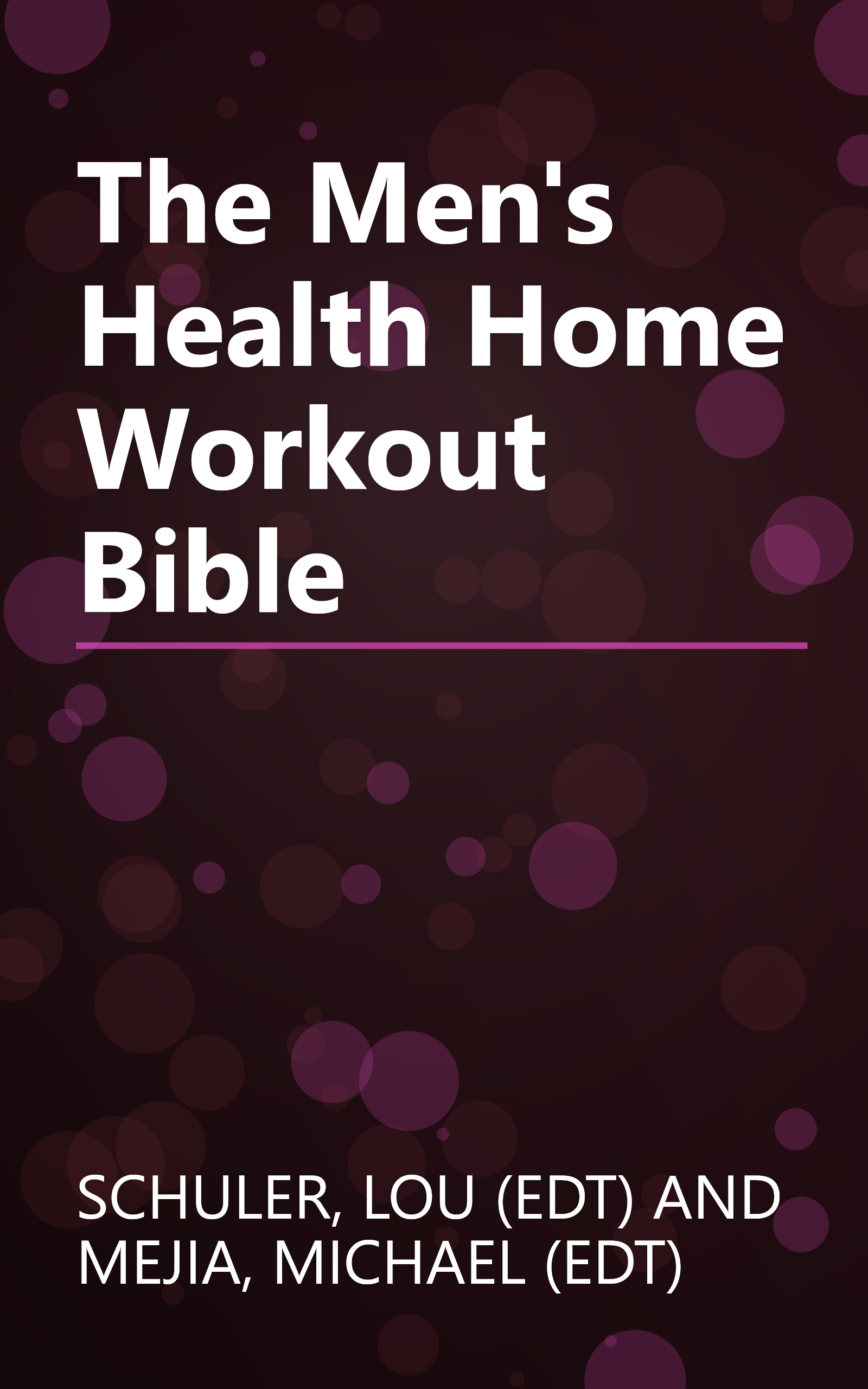 The Men's Health Home Workout Bible book cover