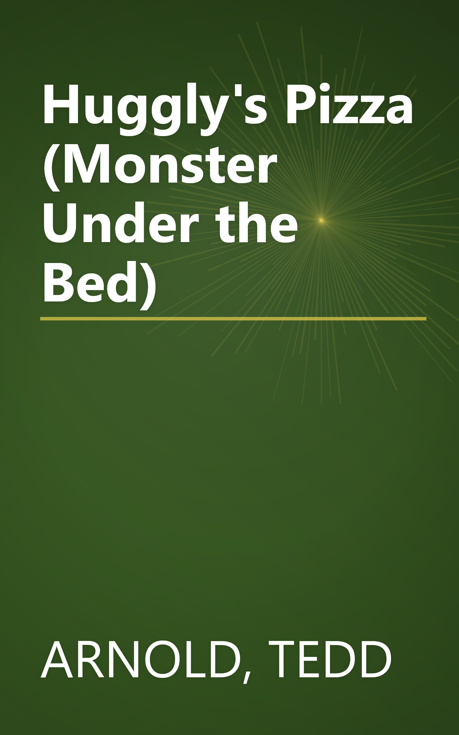 Huggly's Pizza (Monster Under the Bed) book cover