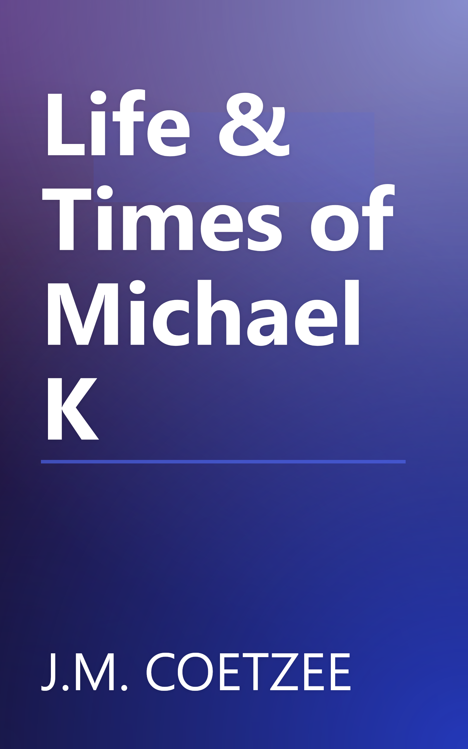 Life & Times of Michael K book cover