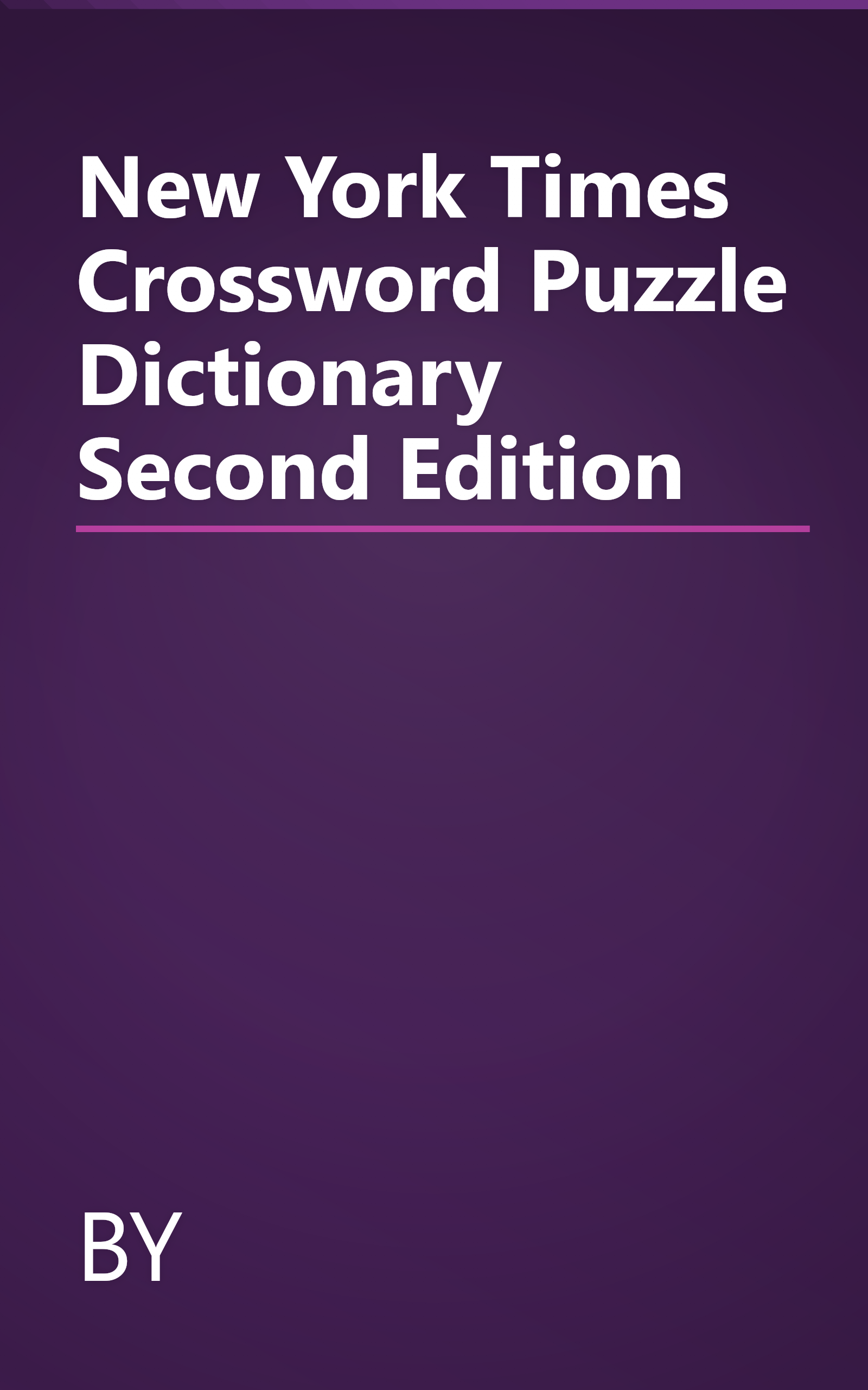 New York Times Crossword Puzzle Dictionary Second Edition book cover
