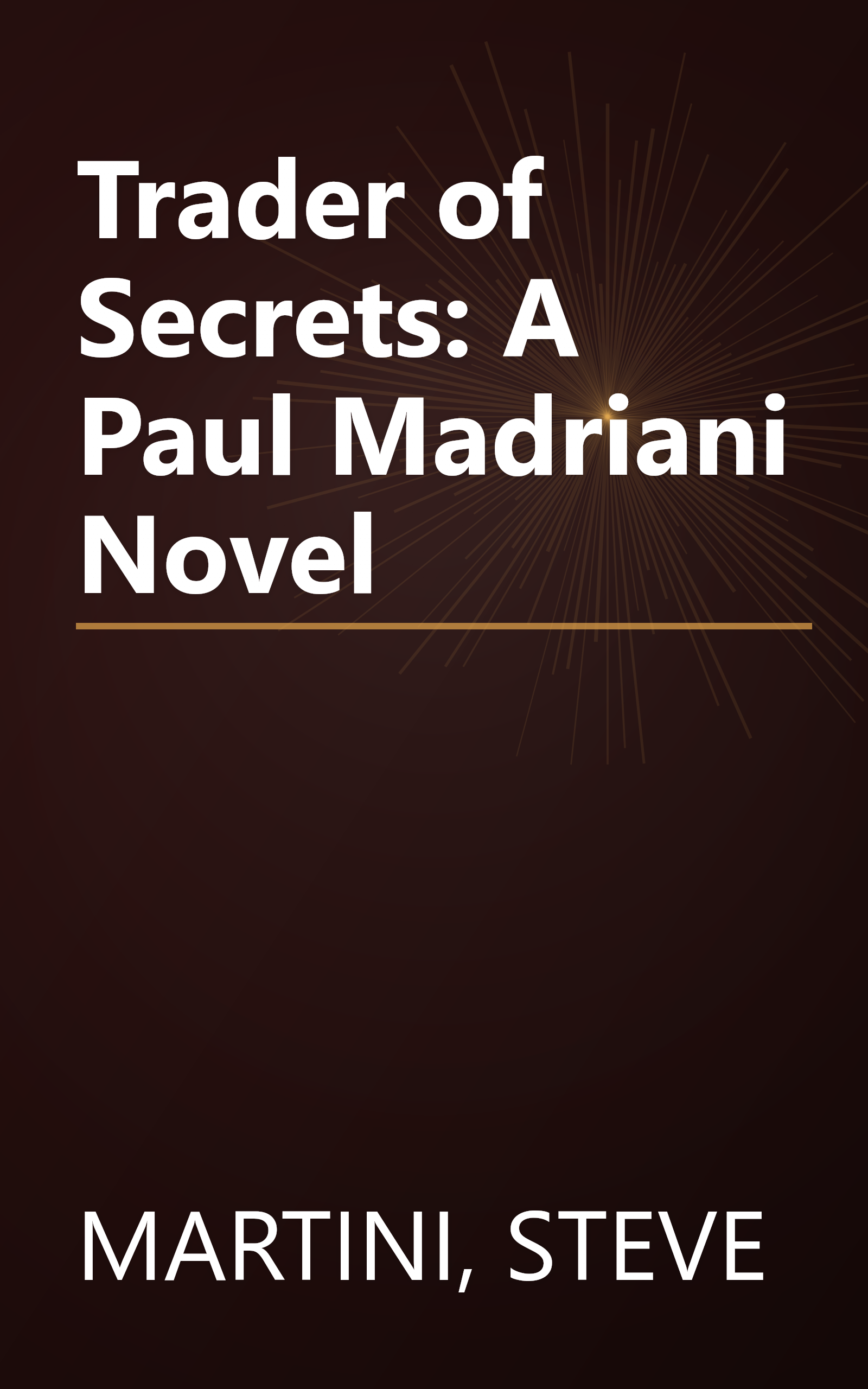 Trader of Secrets: A Paul Madriani Novel book cover