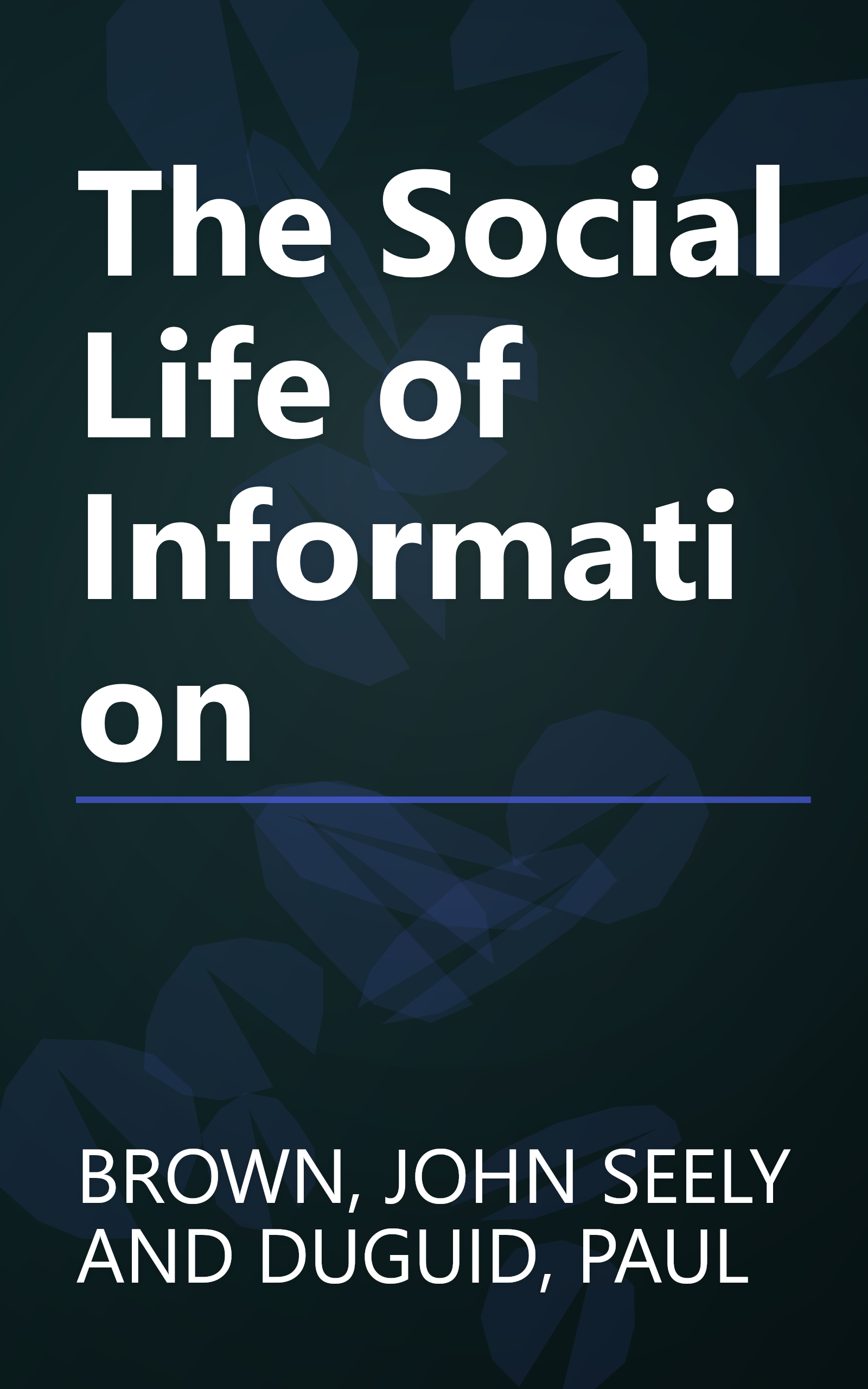 The Social Life of Information book cover