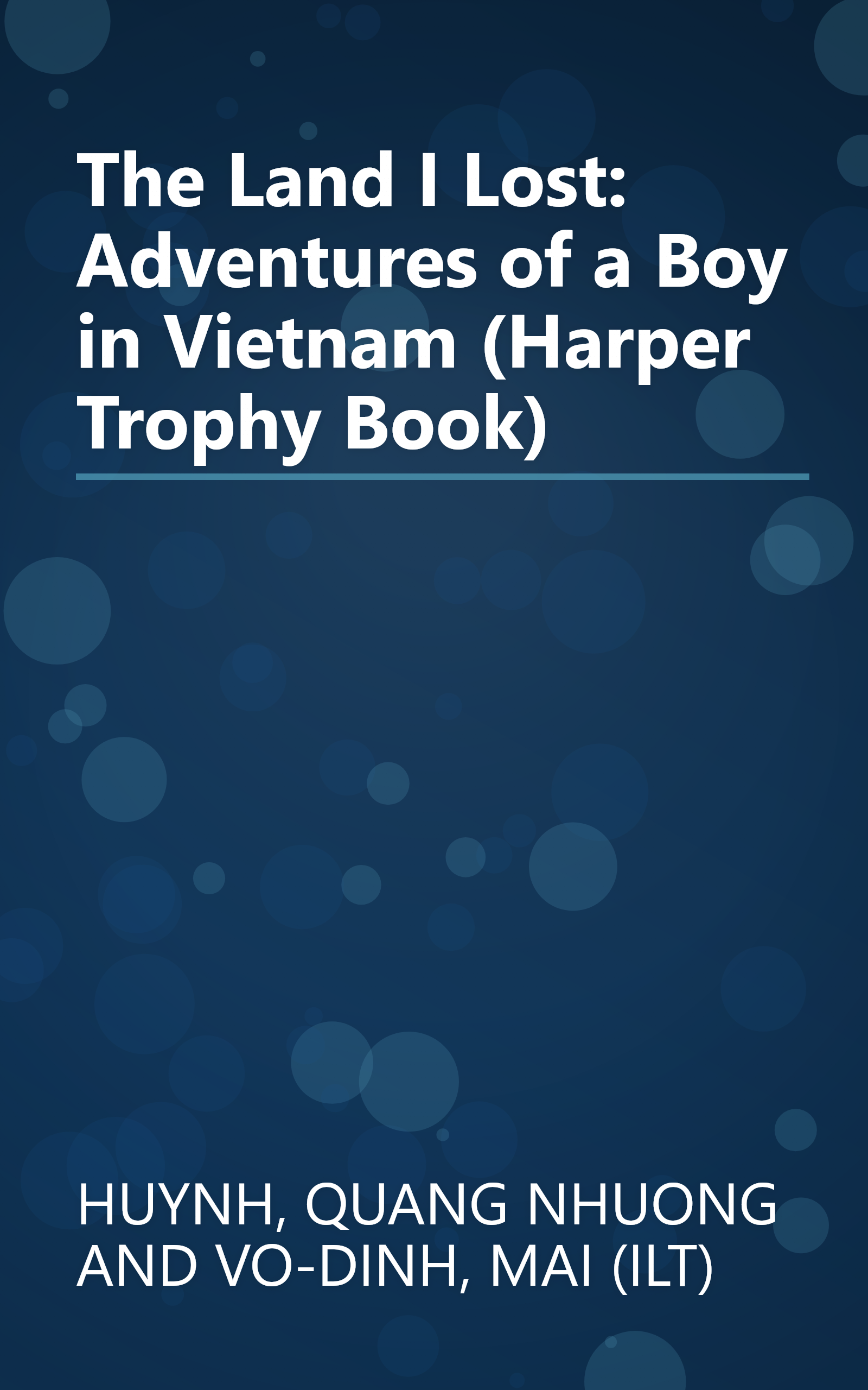 The Land I Lost: Adventures of a Boy in Vietnam (Harper Trophy Book) book cover