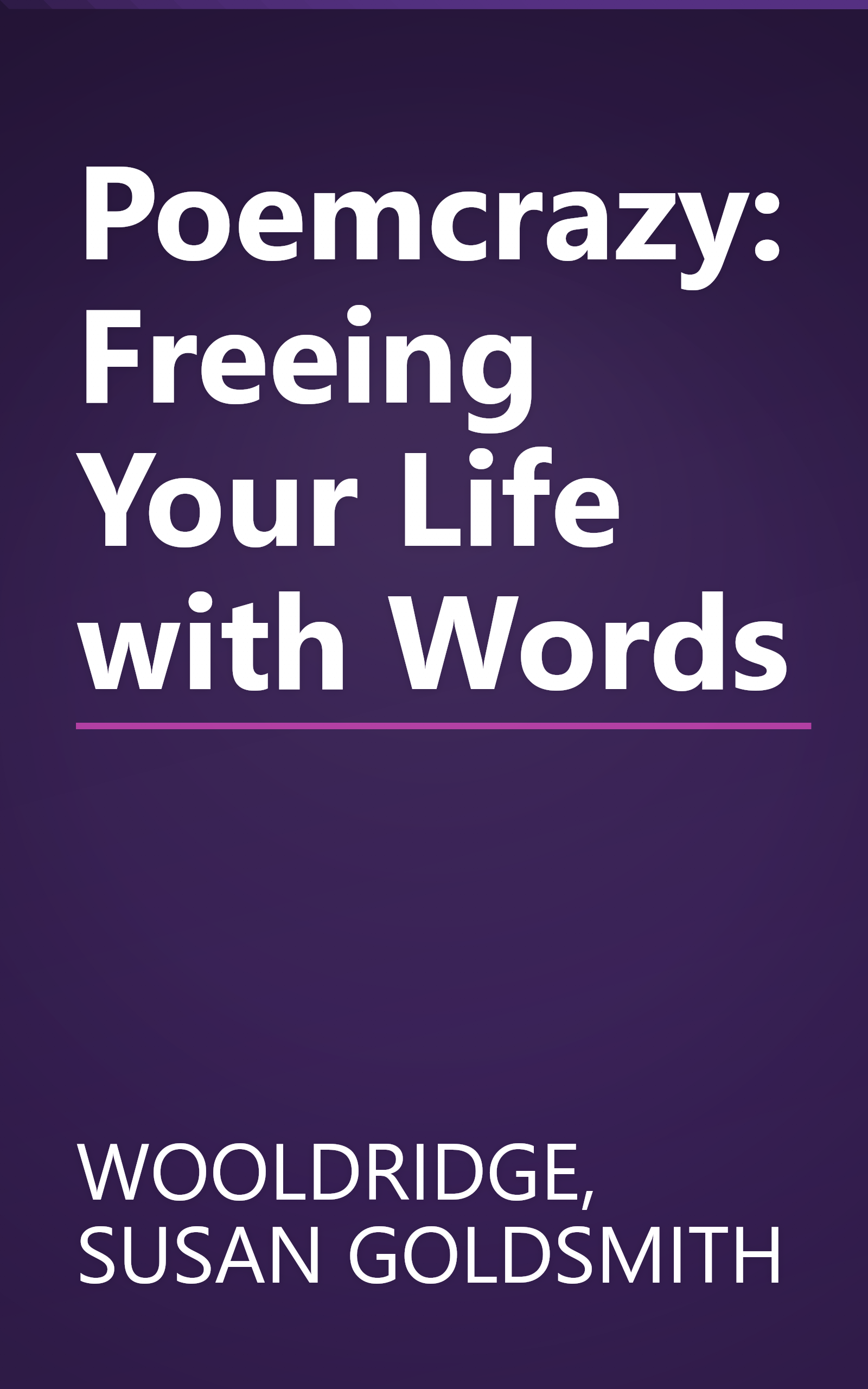 Poemcrazy: Freeing Your Life with Words book cover