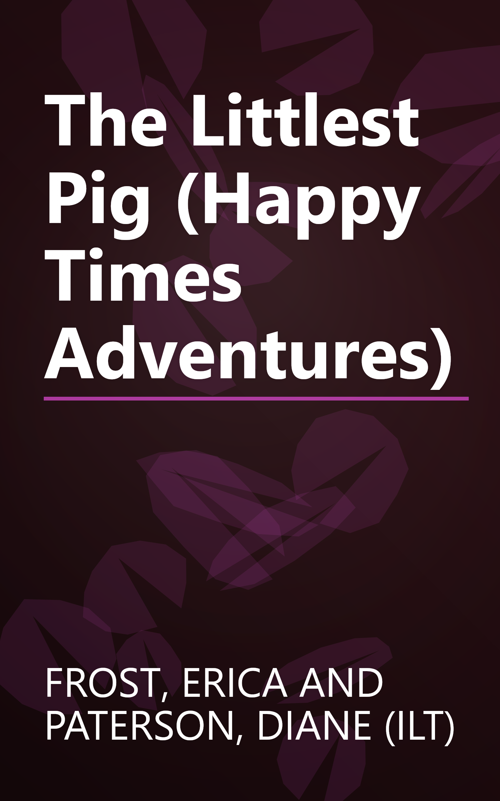The Littlest Pig (Happy Times Adventures) book cover