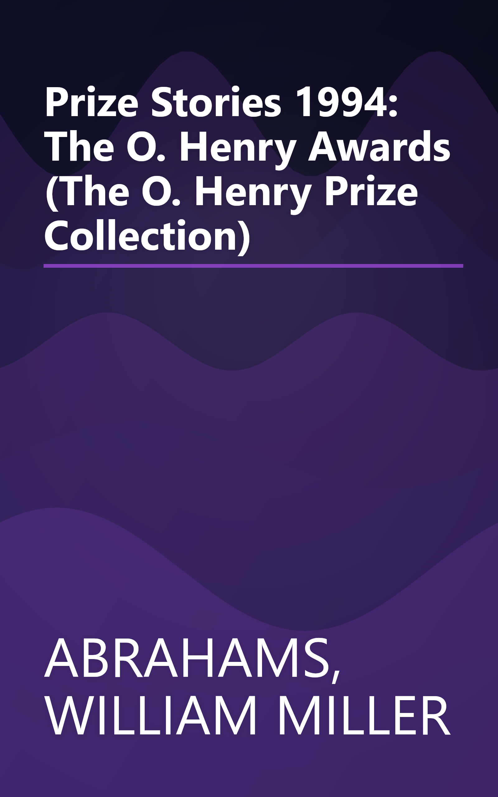Prize Stories 1994: The O. Henry Awards (The O. Henry Prize Collection) book cover