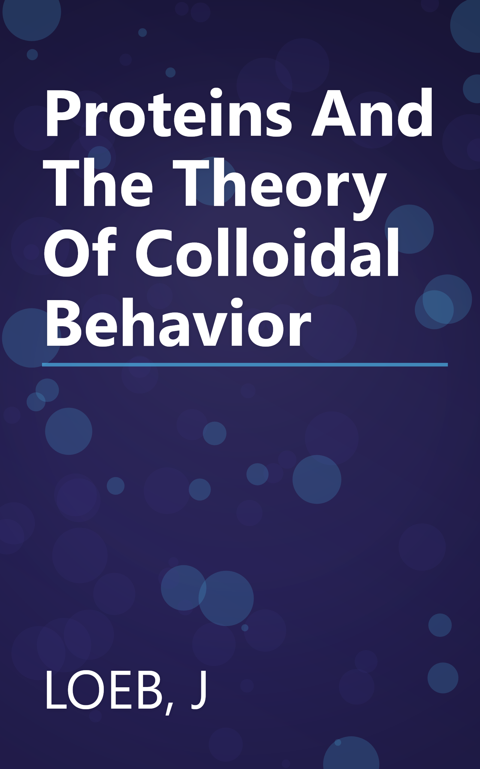 Proteins And The Theory Of Colloidal Behavior book cover