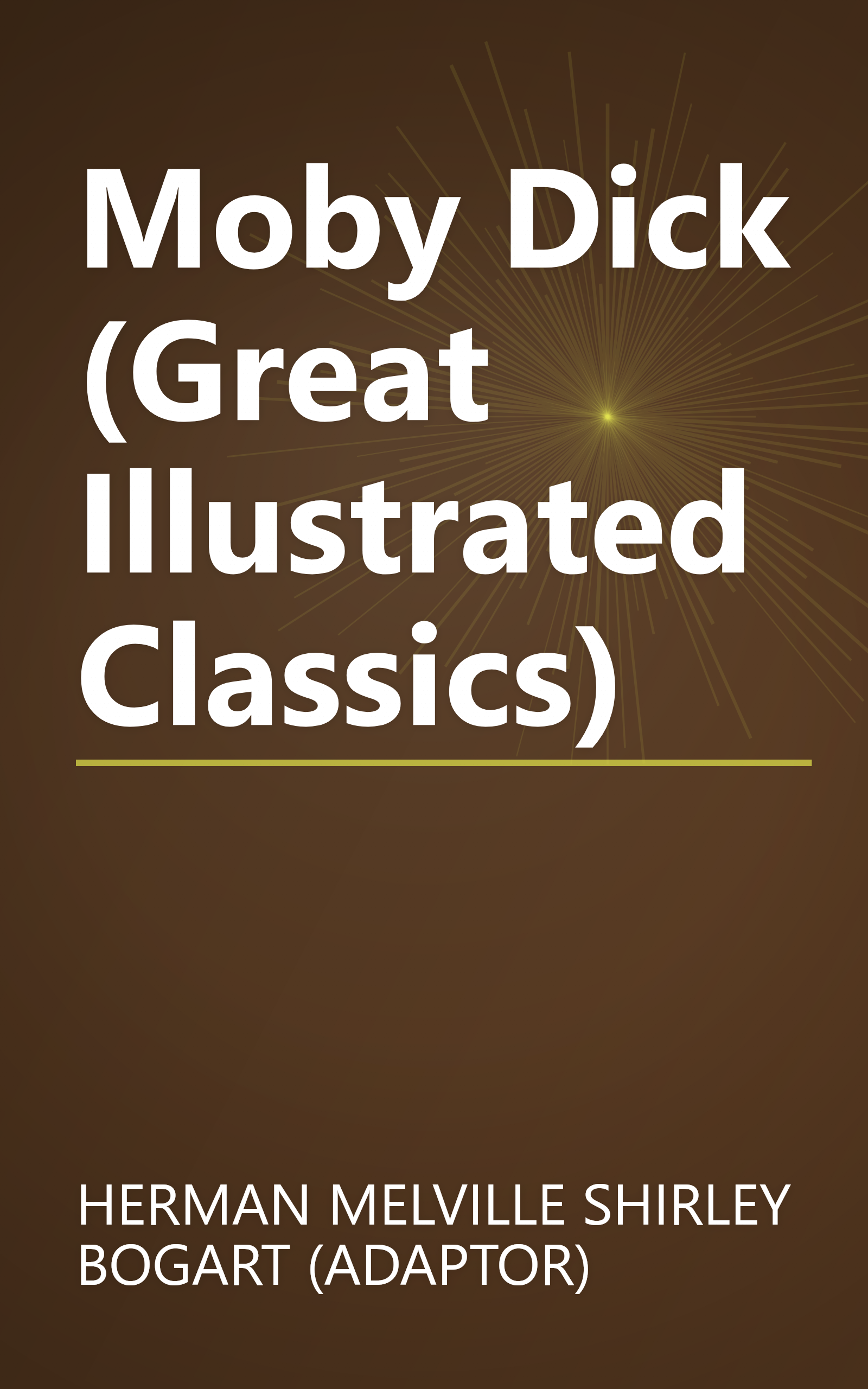 Moby Dick (Great Illustrated Classics) book cover