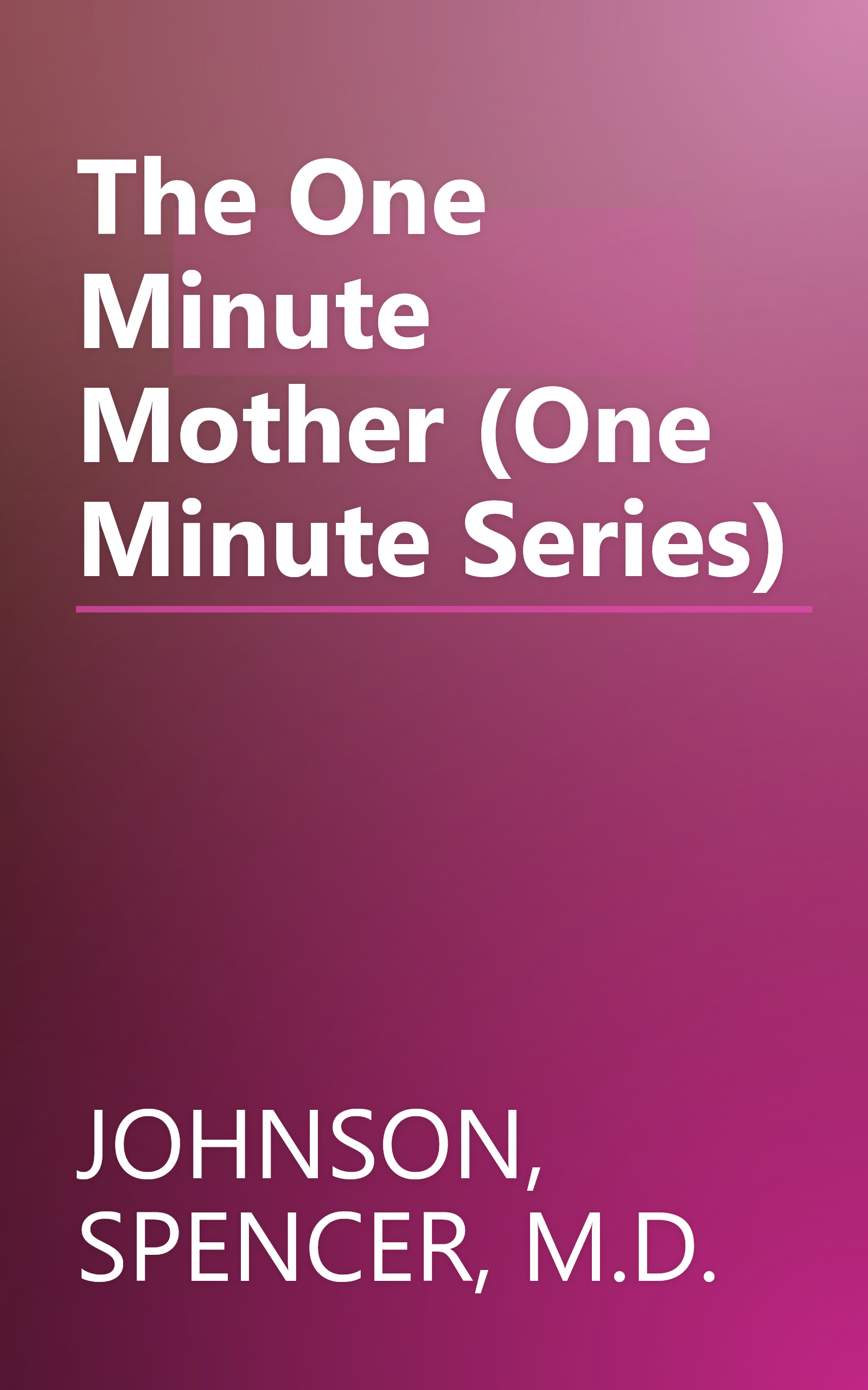 The One Minute Mother (One Minute Series) book cover