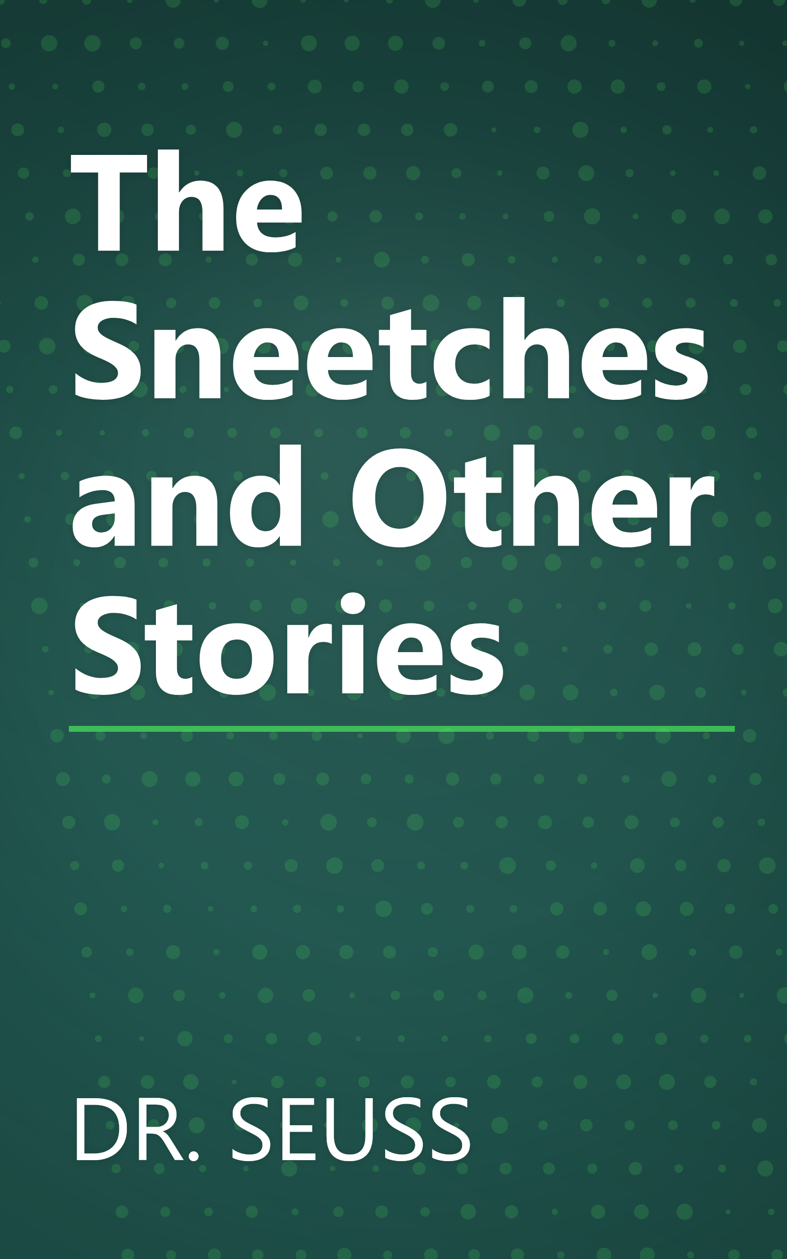 The Sneetches and Other Stories book cover