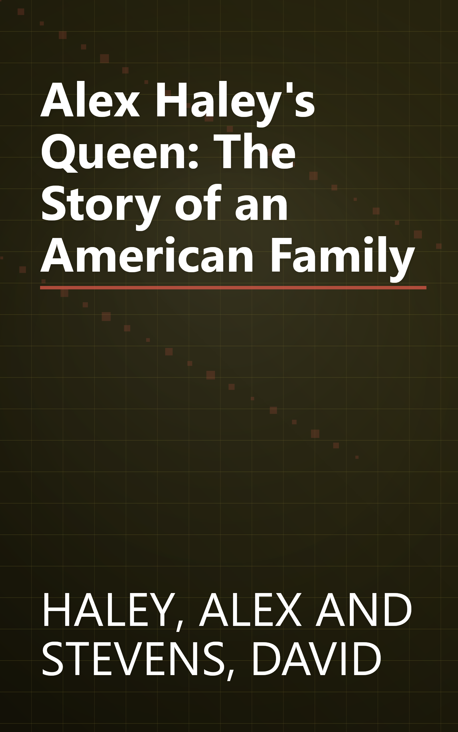 Alex Haley's Queen: The Story of an American Family book cover