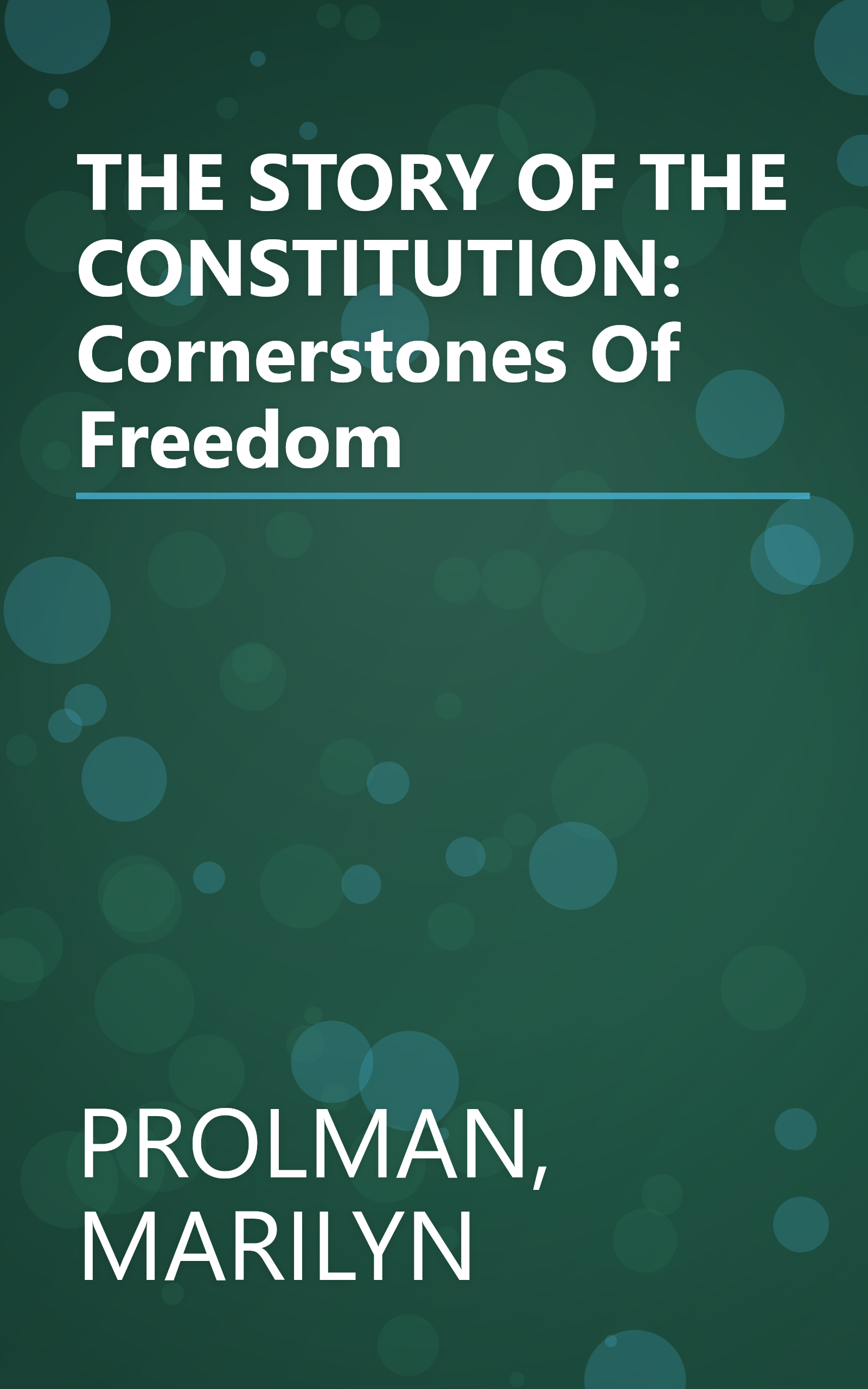 THE STORY OF THE CONSTITUTION: Cornerstones Of Freedom book cover