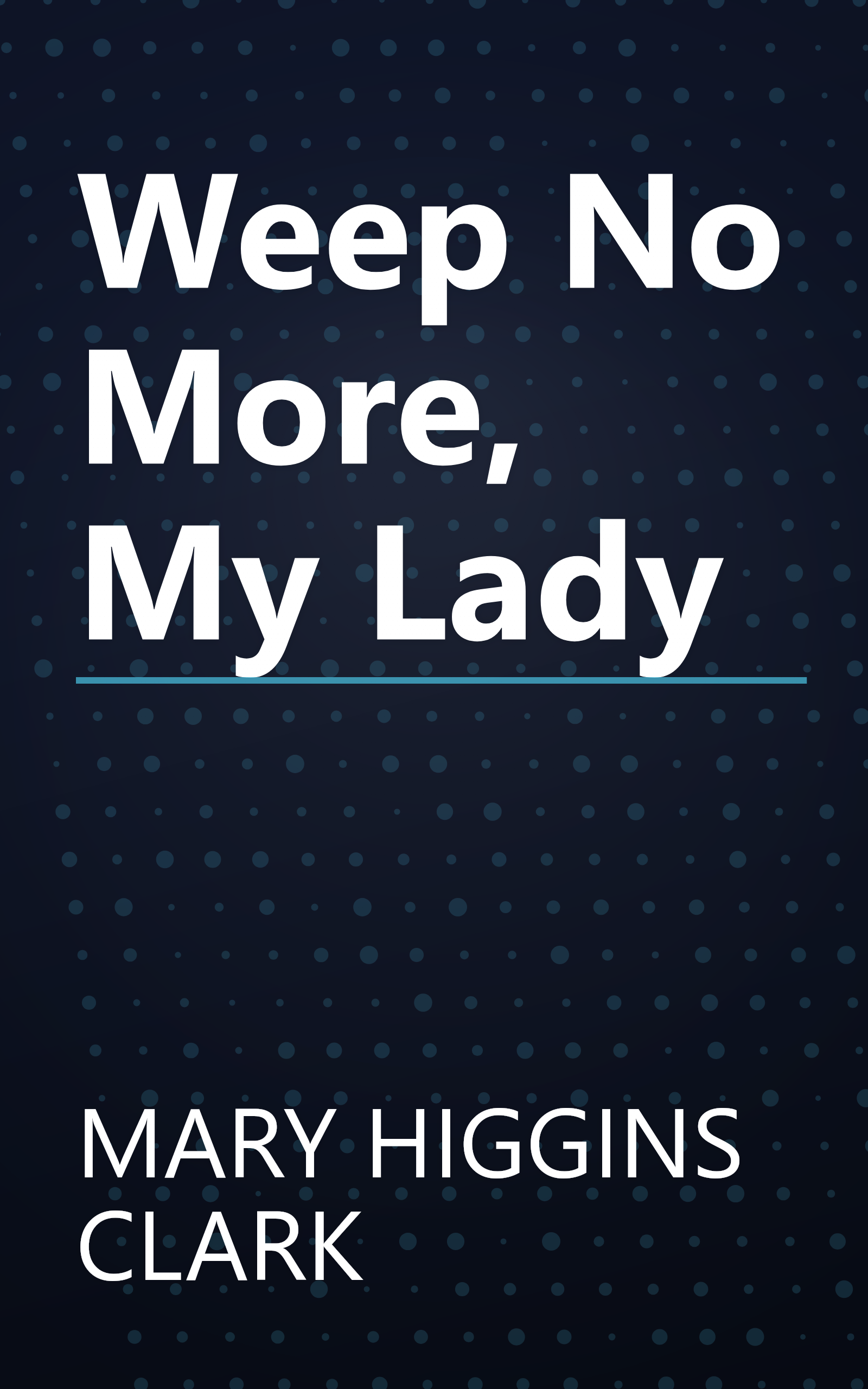 Weep No More, My Lady book cover