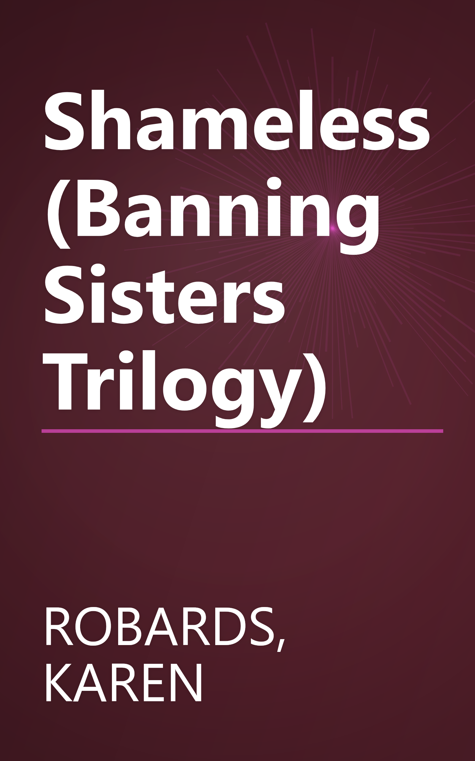 Shameless (Banning Sisters Trilogy) book cover