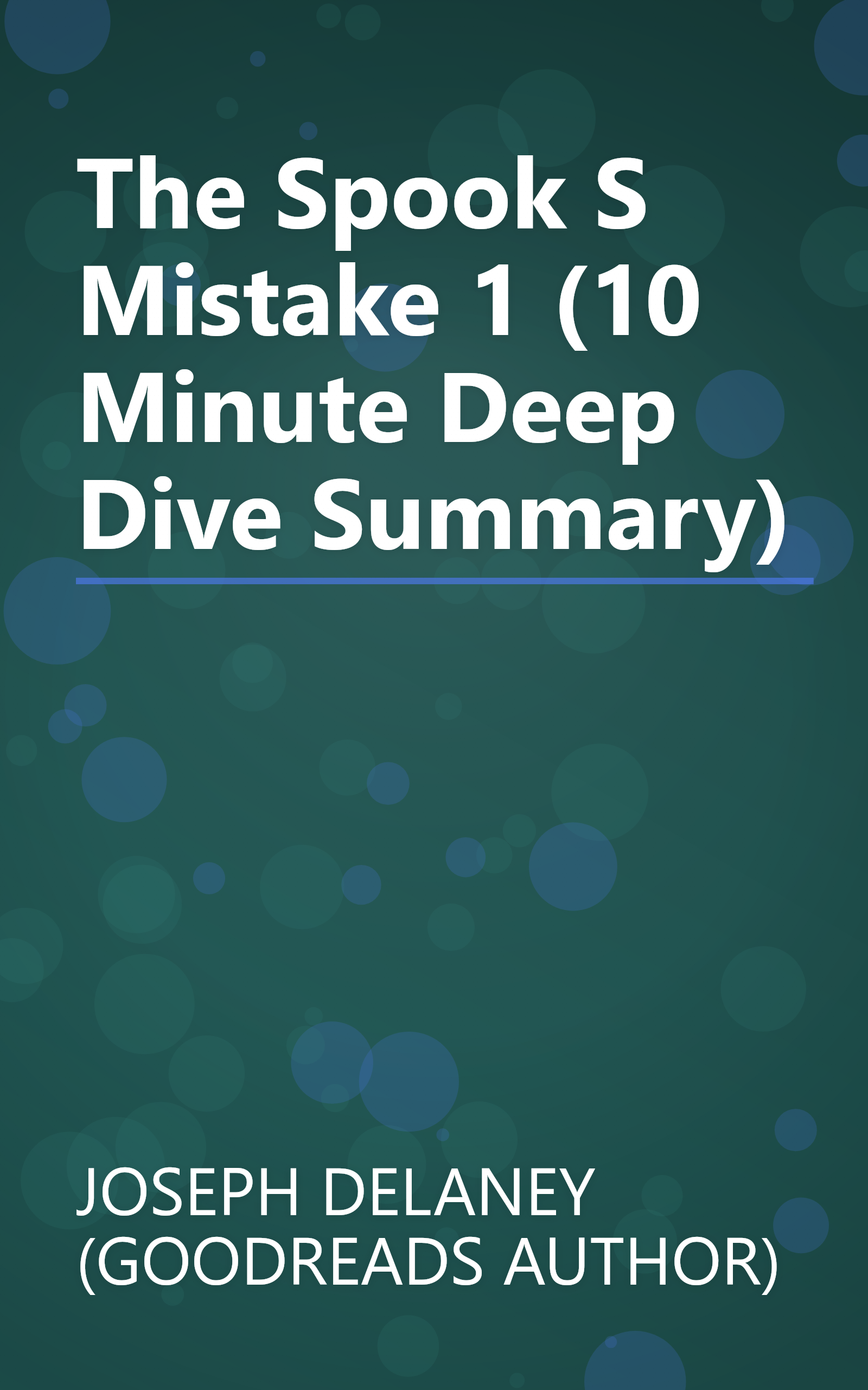 The Spook S Mistake 1 (10 Minute   Deep Dive Summary) book cover