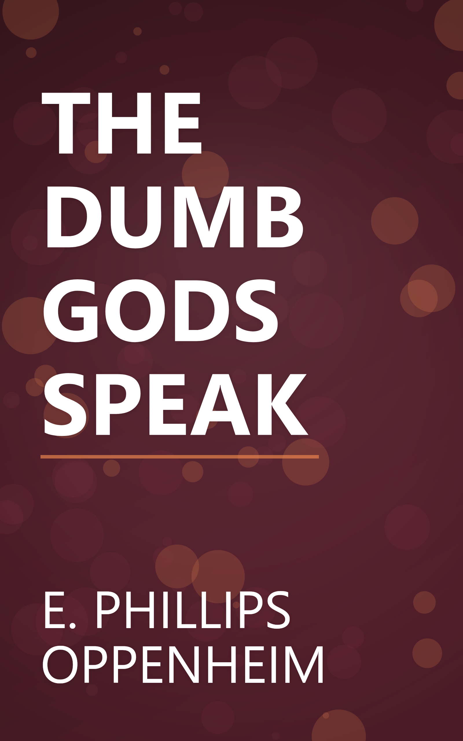 THE DUMB GODS SPEAK book cover