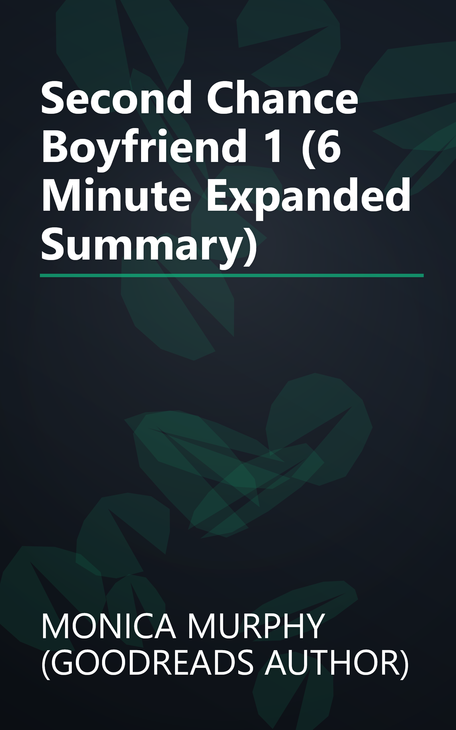 Second Chance Boyfriend 1 (6 Minute   Expanded Summary) book cover