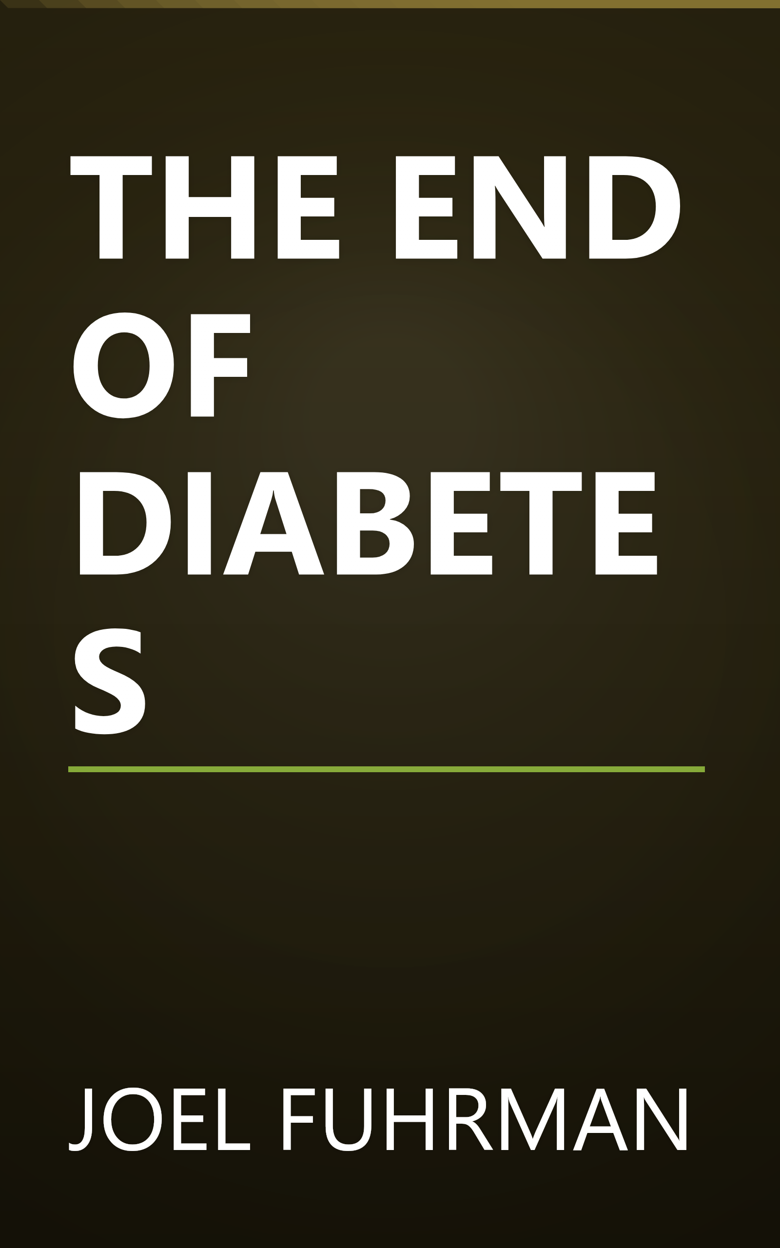 THE END OF DIABETES book cover